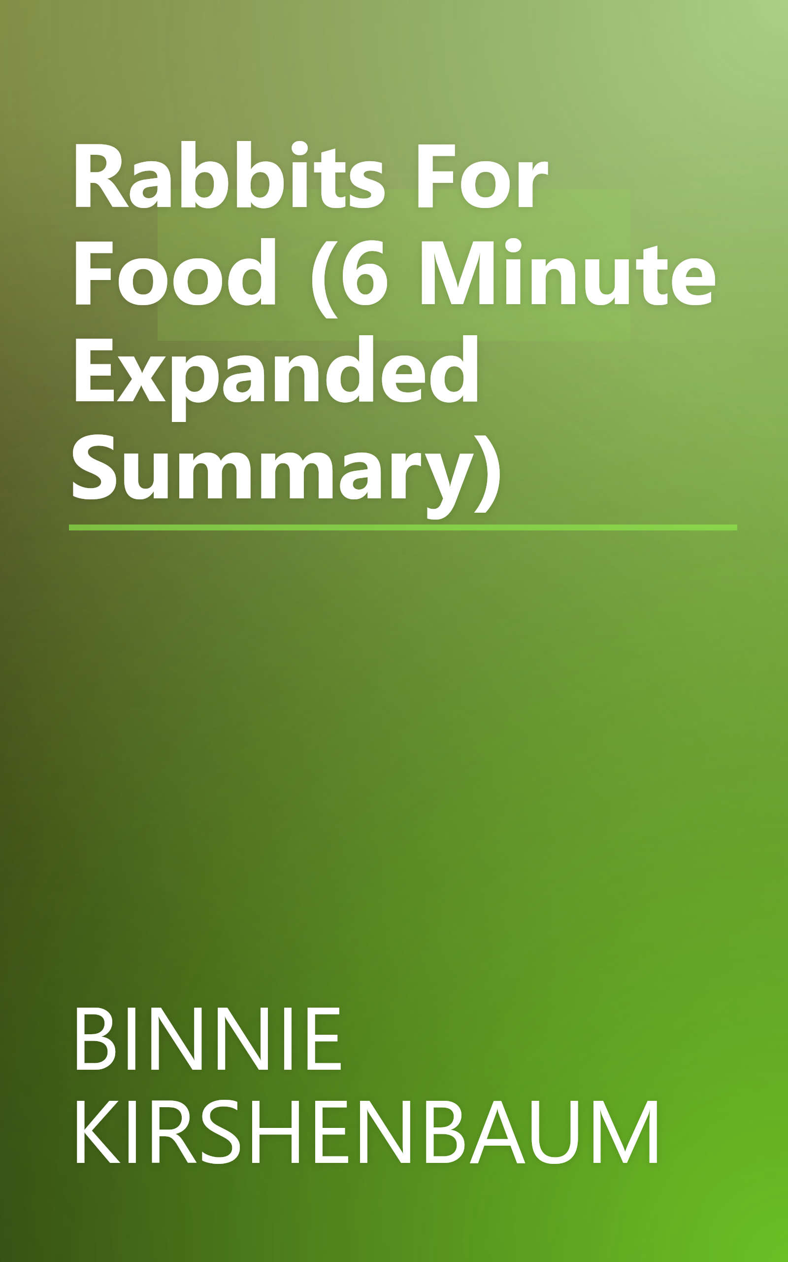 Rabbits For Food (6 Minute   Expanded Summary) book cover