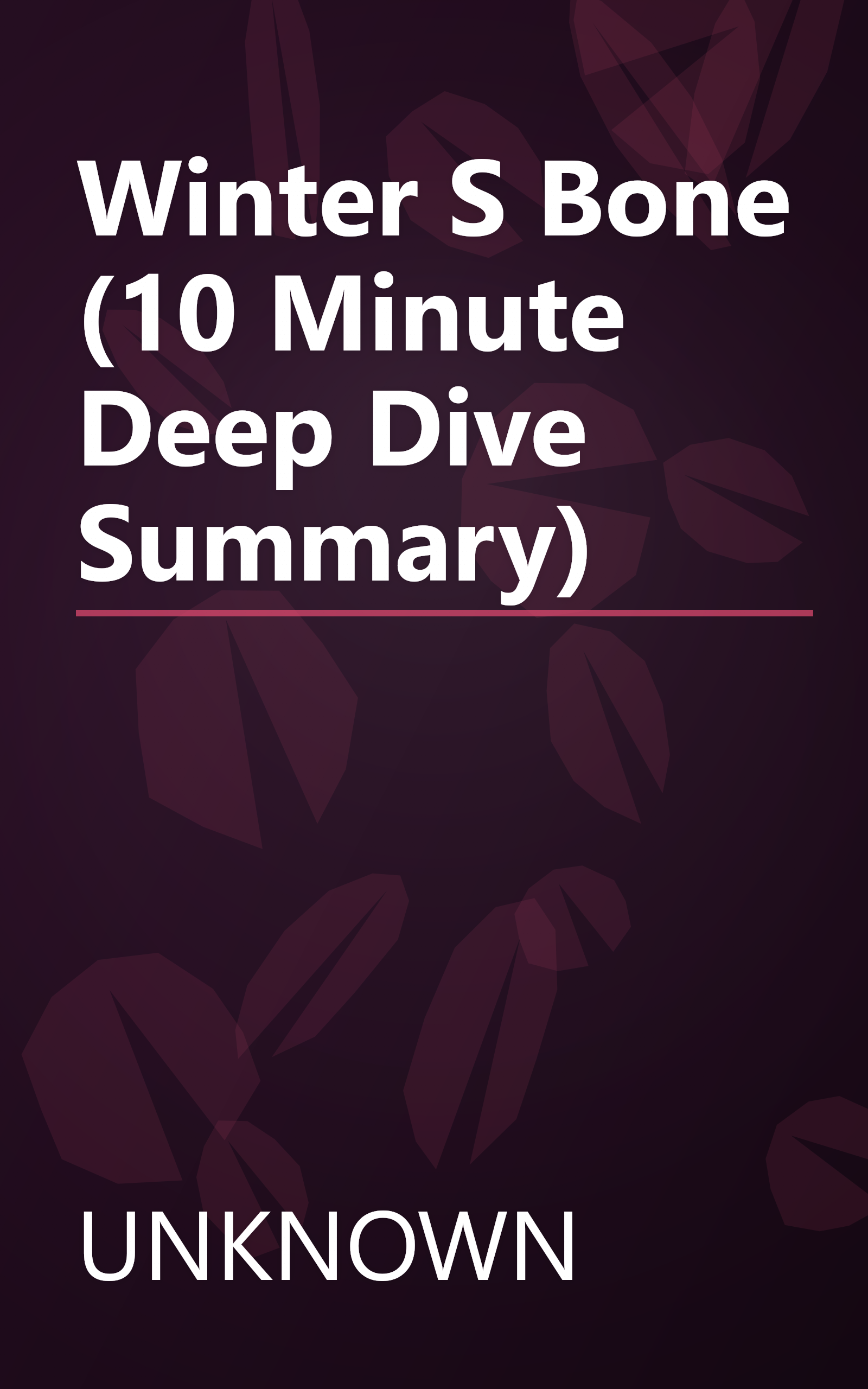 Winter S Bone (10 Minute   Deep Dive Summary) book cover