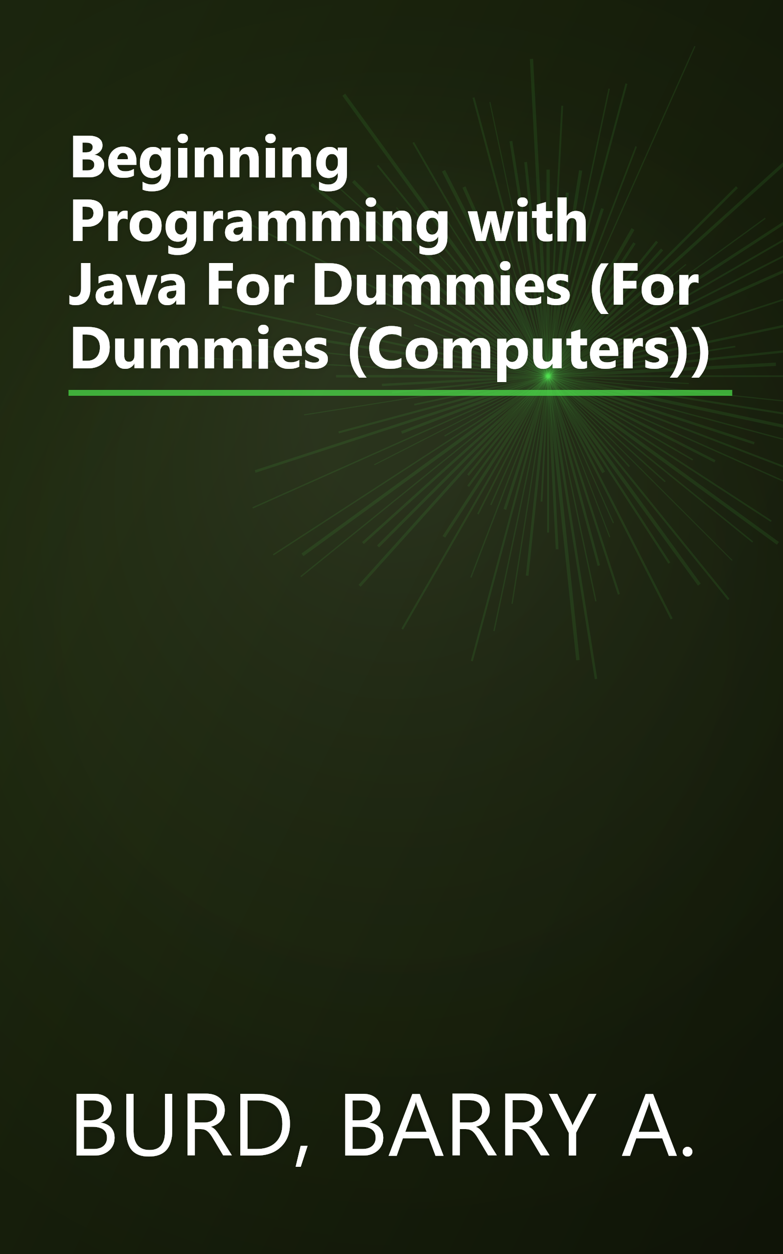 Beginning Programming with Java For Dummies (For Dummies (Computers)) book cover