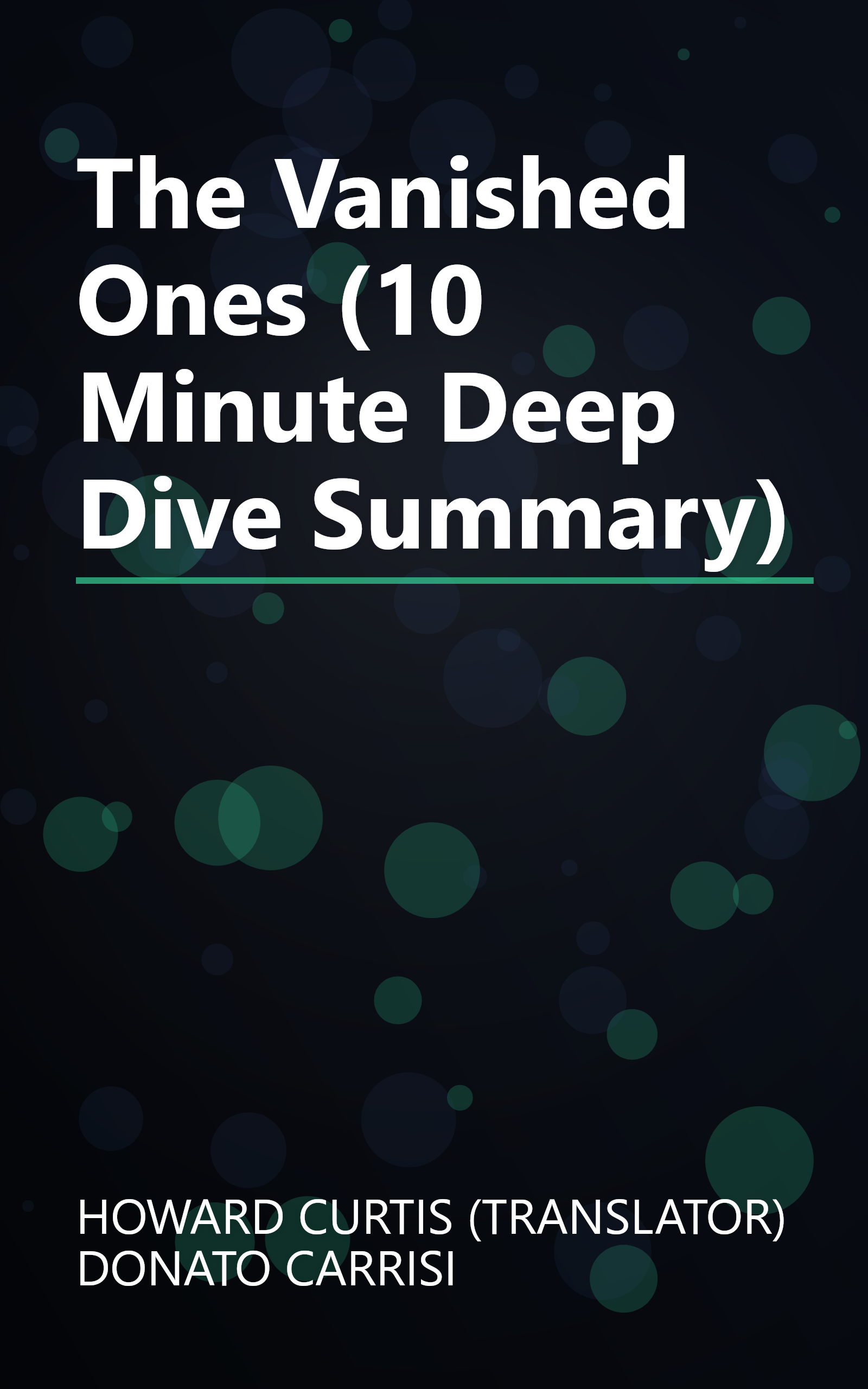 The Vanished Ones (10 Minute   Deep Dive Summary) book cover