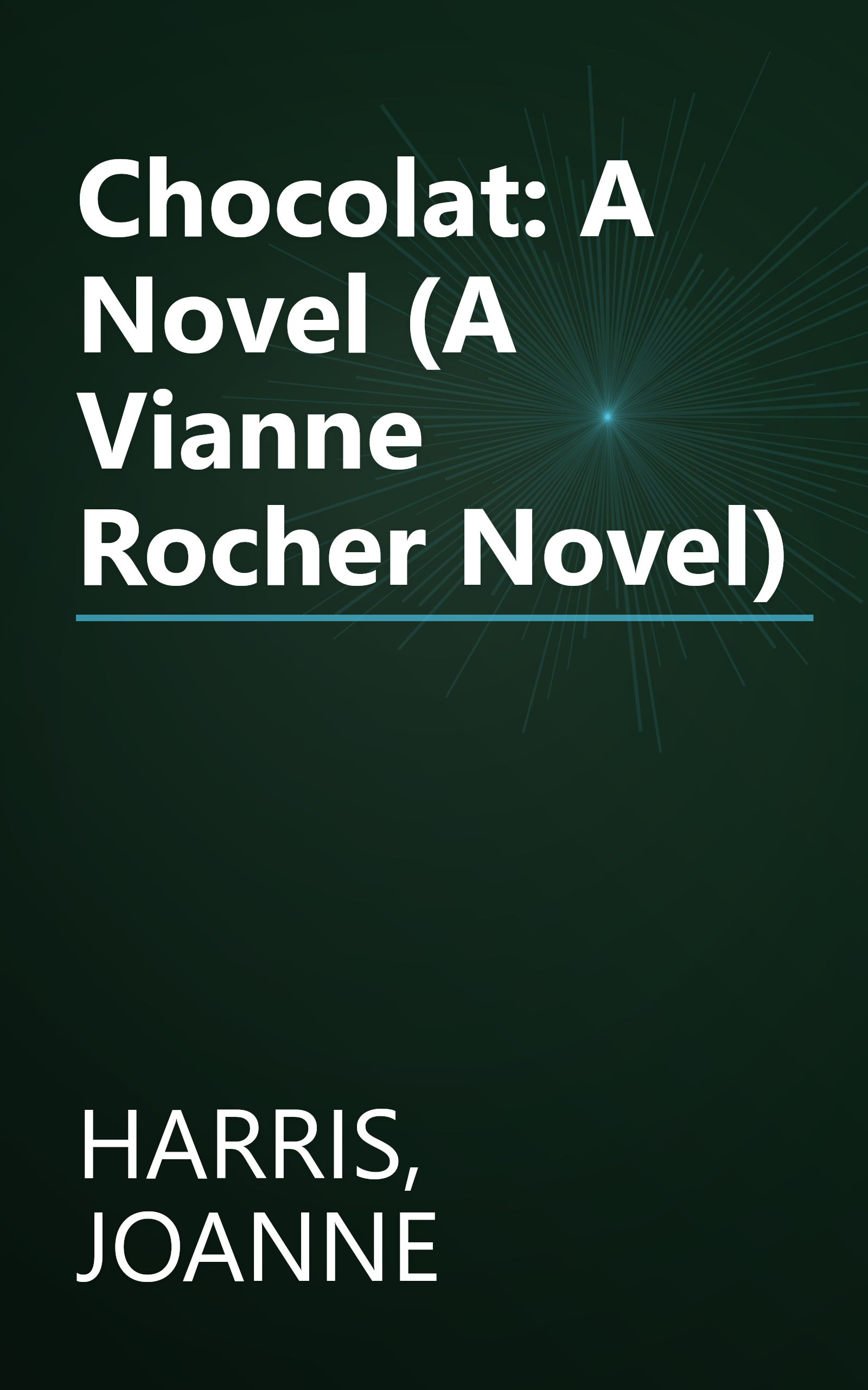 Chocolat: A Novel (A Vianne Rocher Novel) book cover