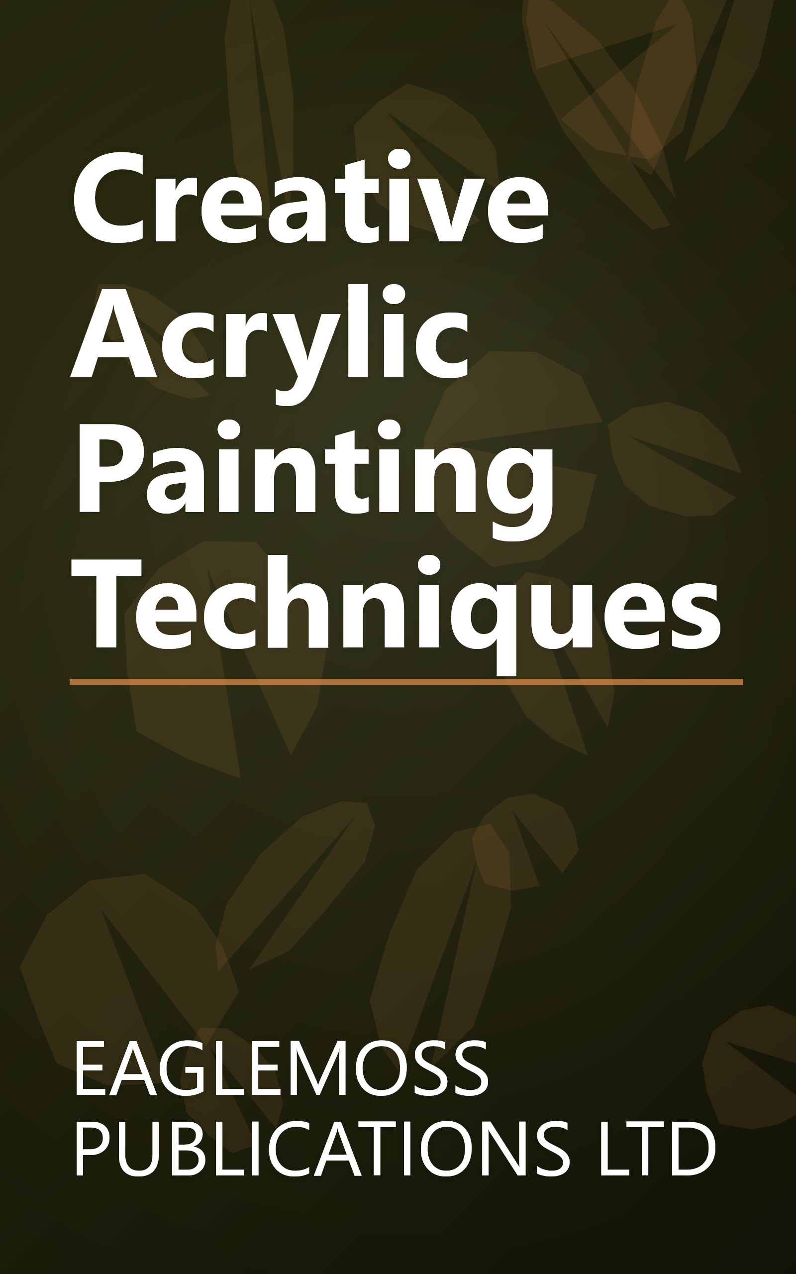 Creative Acrylic Painting Techniques book cover