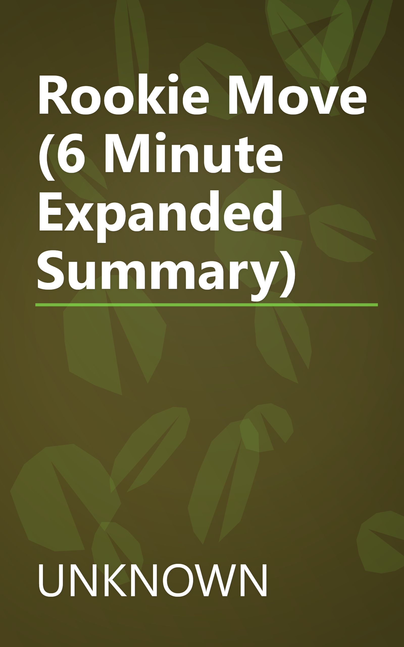 Rookie Move (6 Minute   Expanded Summary) book cover