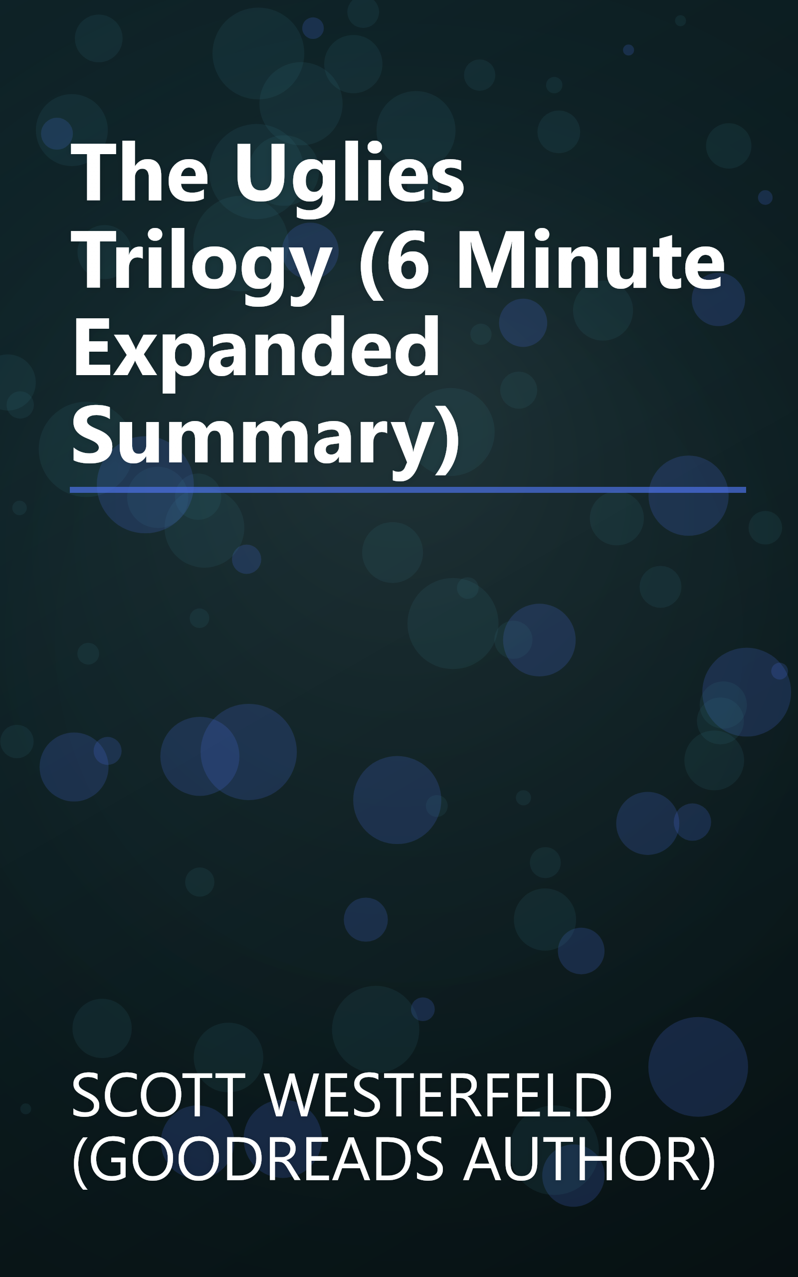 The Uglies Trilogy (6 Minute   Expanded Summary) book cover