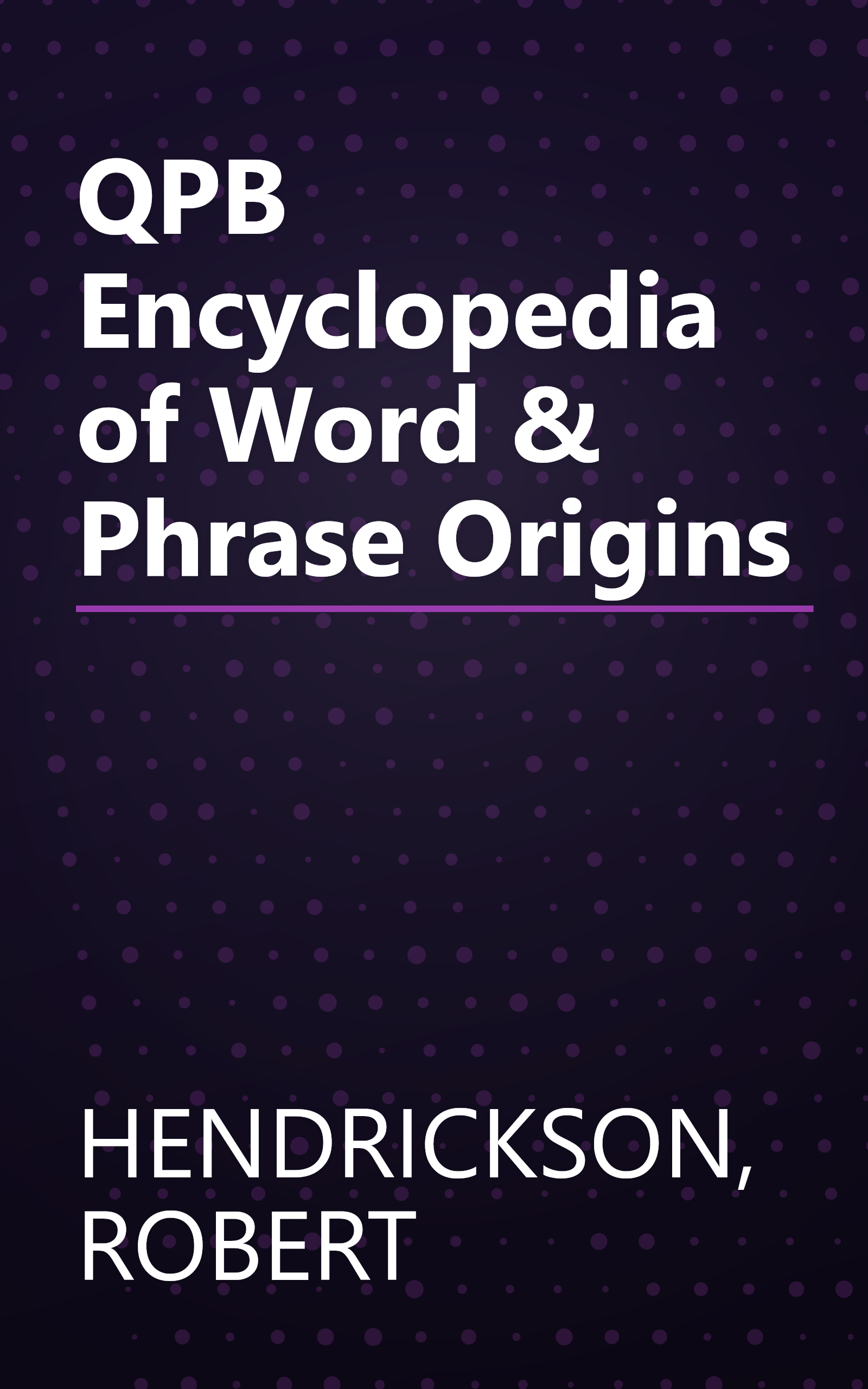 QPB Encyclopedia of Word & Phrase Origins book cover