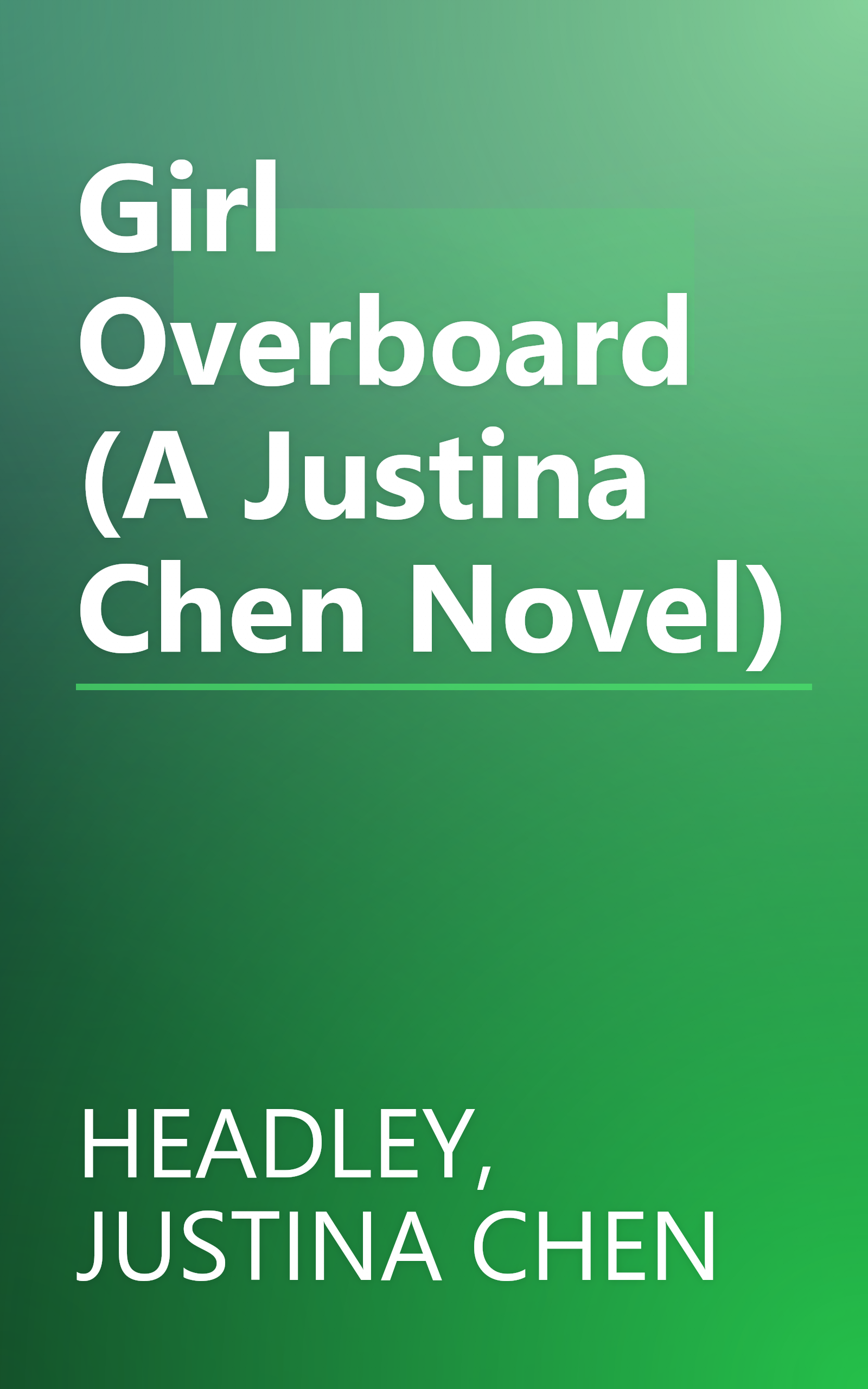 Girl Overboard (A Justina Chen Novel) book cover