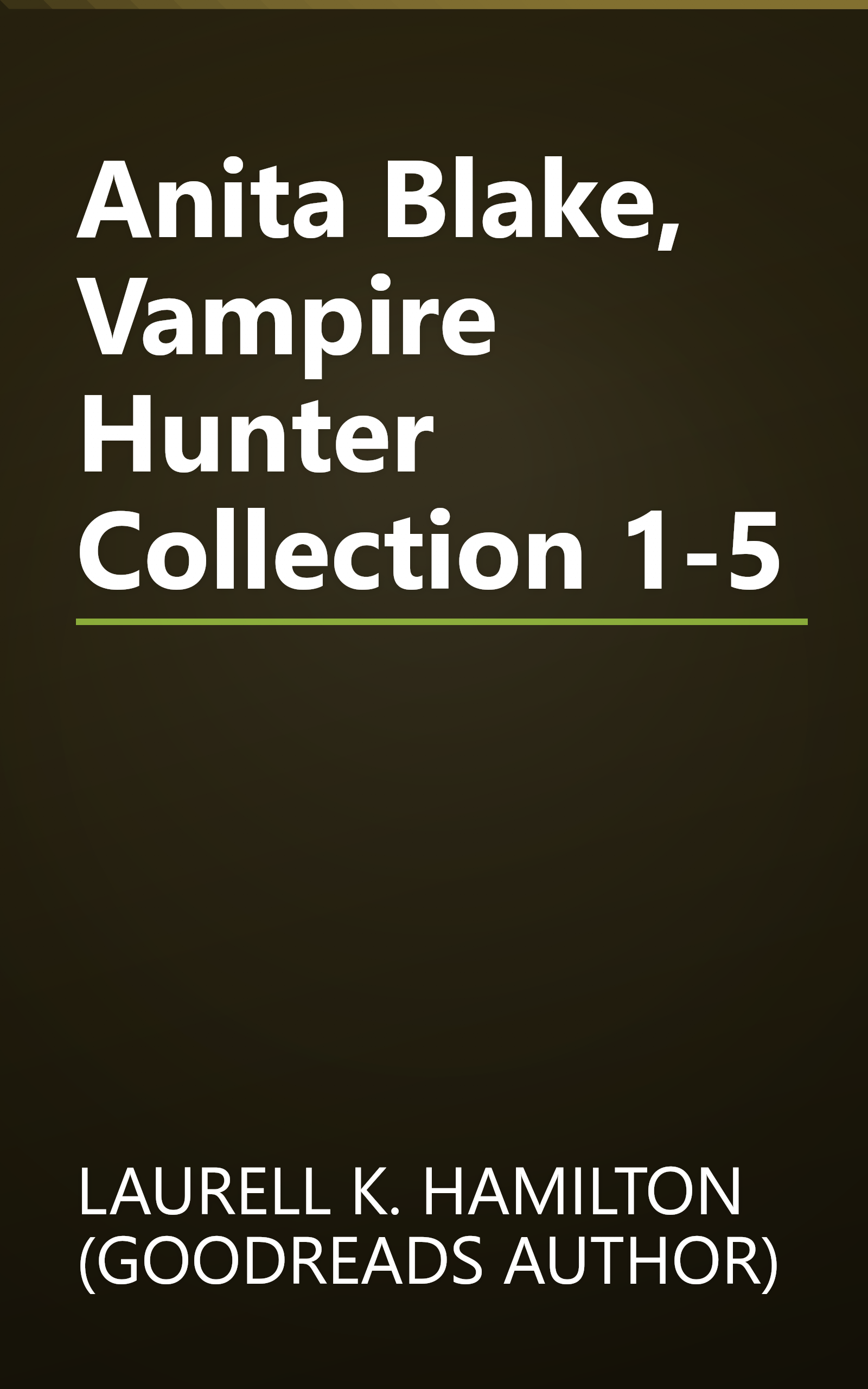 Anita Blake, Vampire Hunter Collection 1-5 book cover