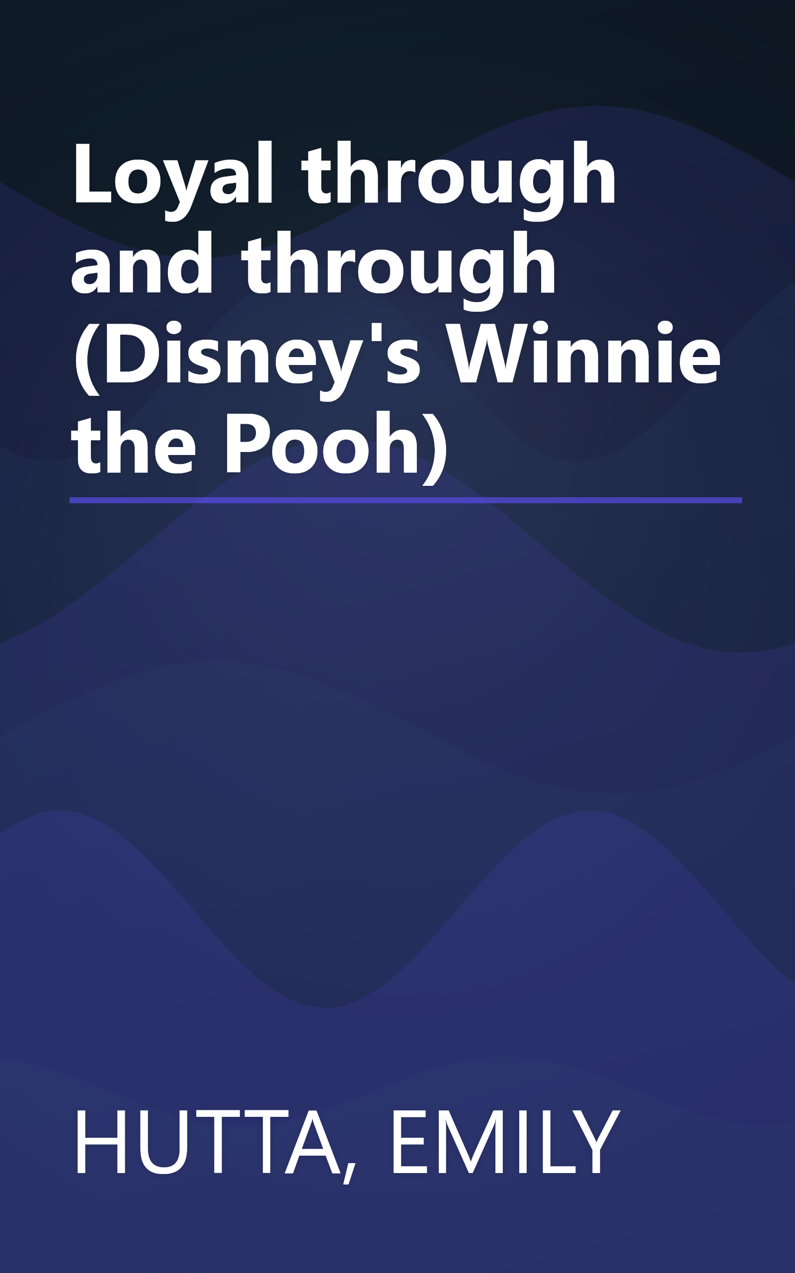 Loyal through and through (Disney's Winnie the Pooh) book cover