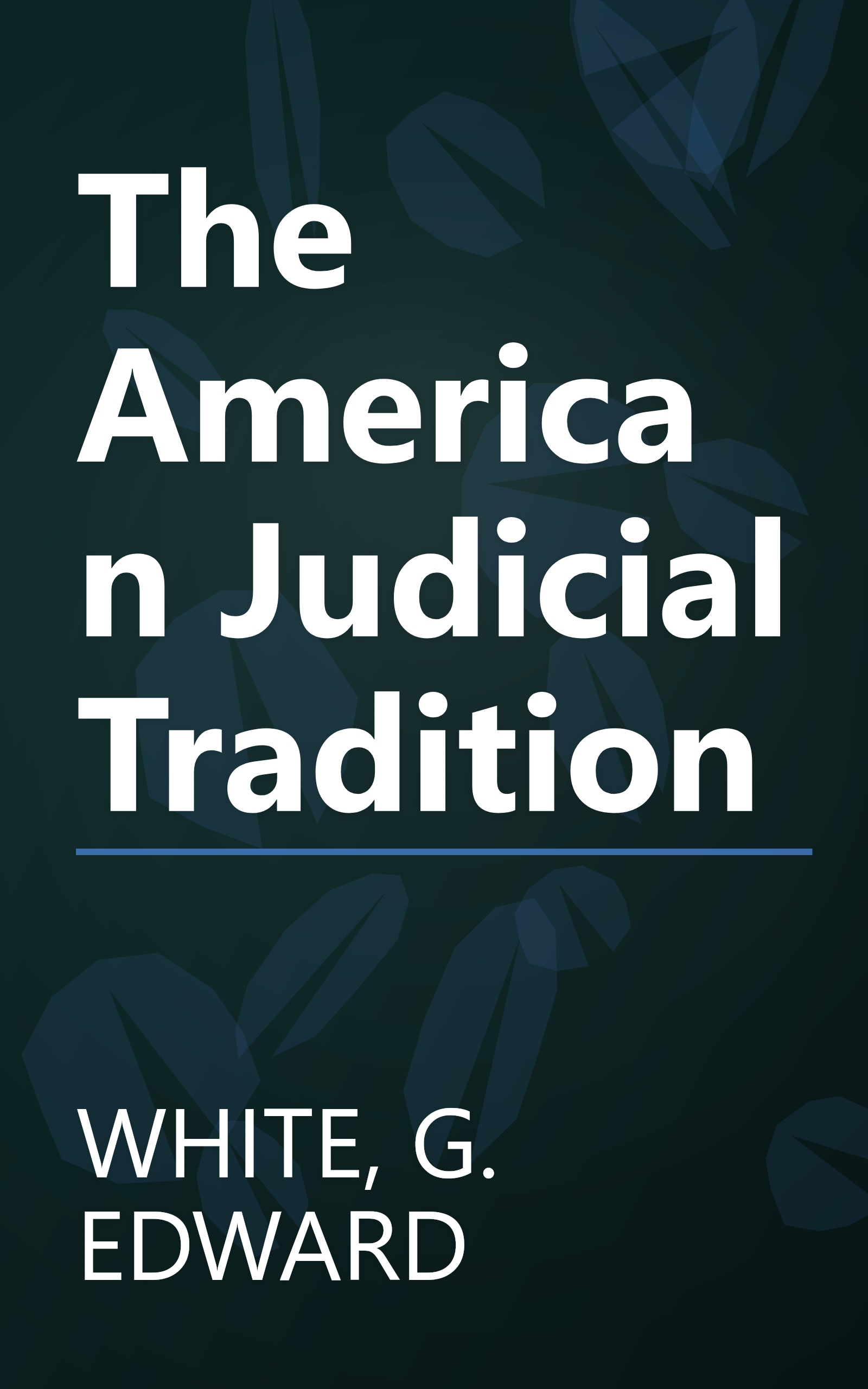 The American Judicial Tradition book cover