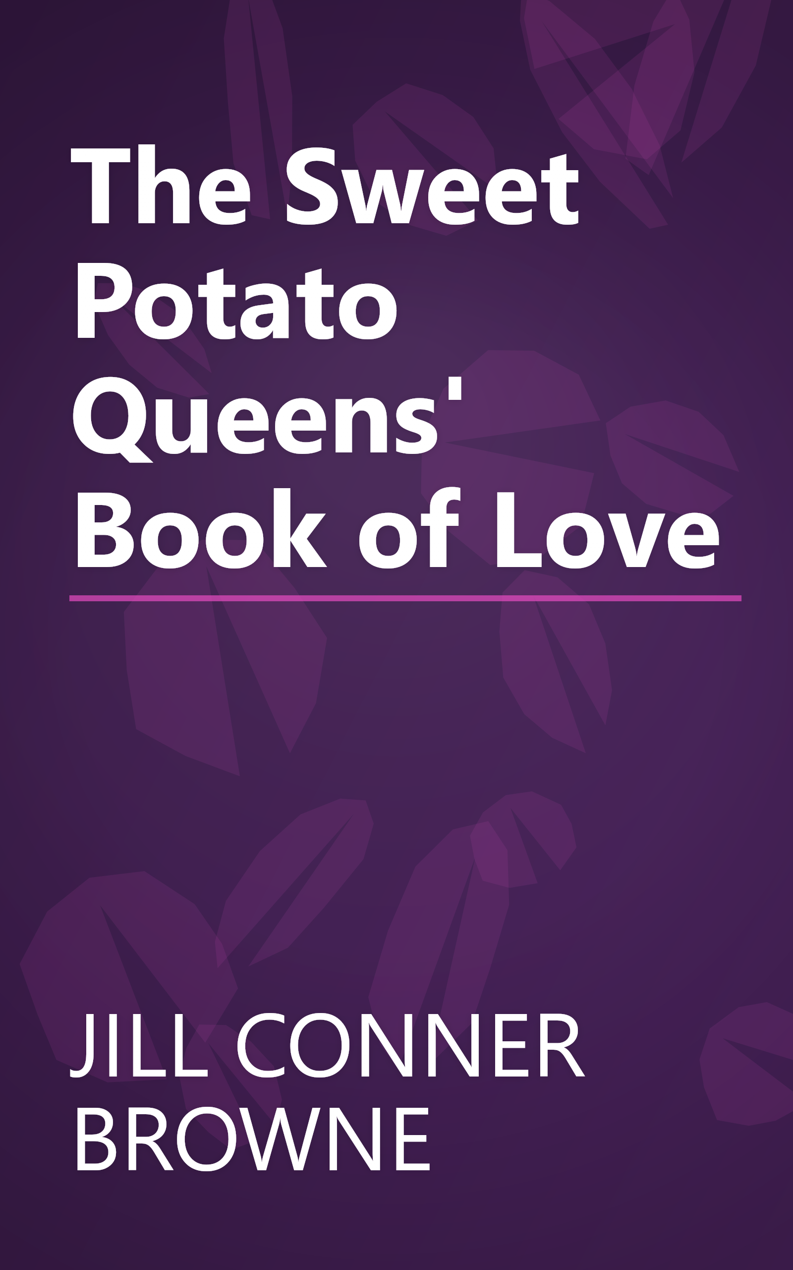 The Sweet Potato Queens' Book of Love book cover