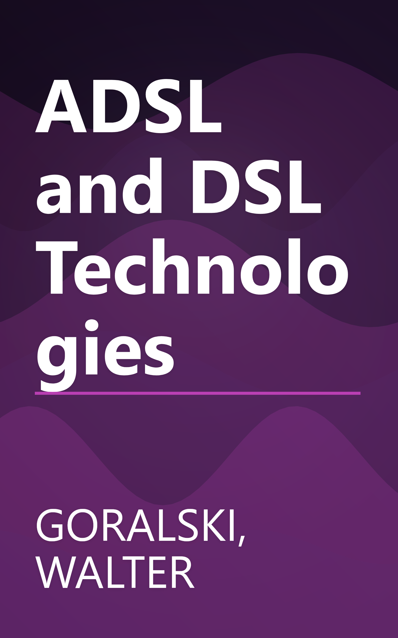 ADSL and DSL Technologies book cover
