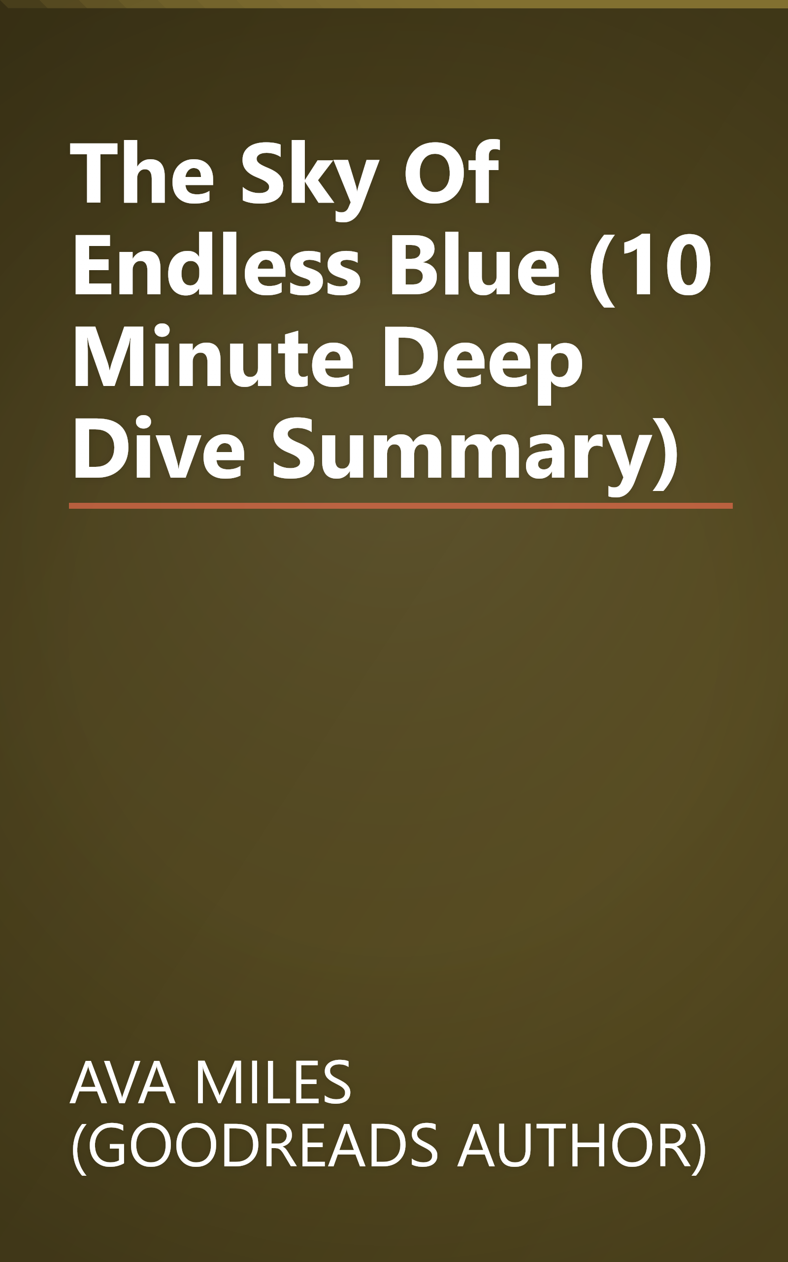 The Sky Of Endless Blue (10 Minute   Deep Dive Summary) book cover