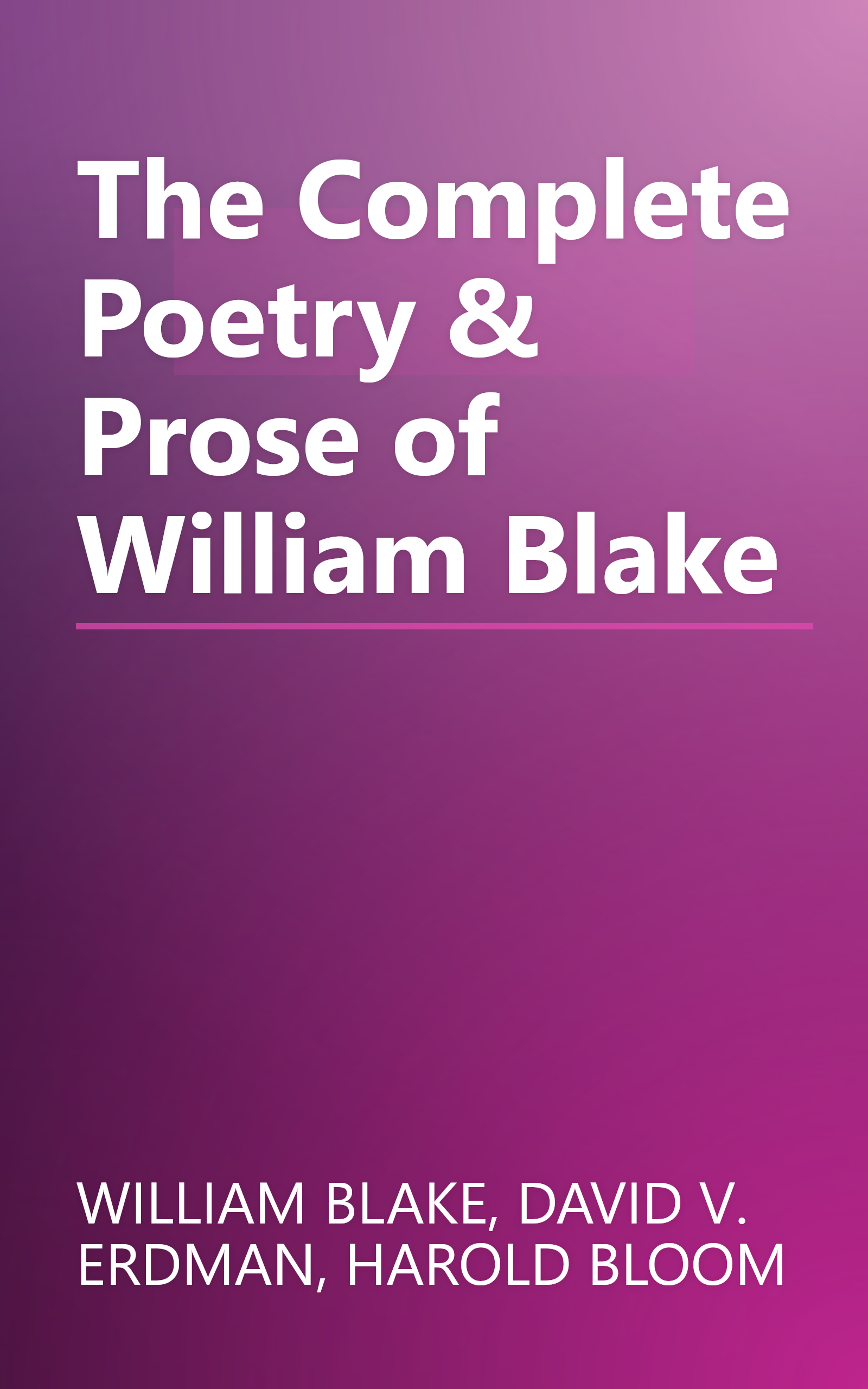 The Complete Poetry & Prose of William Blake book cover