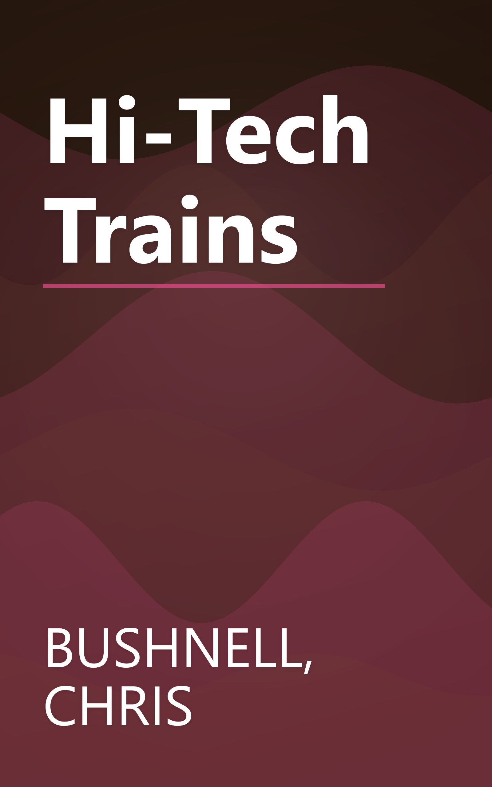 Hi-Tech Trains book cover