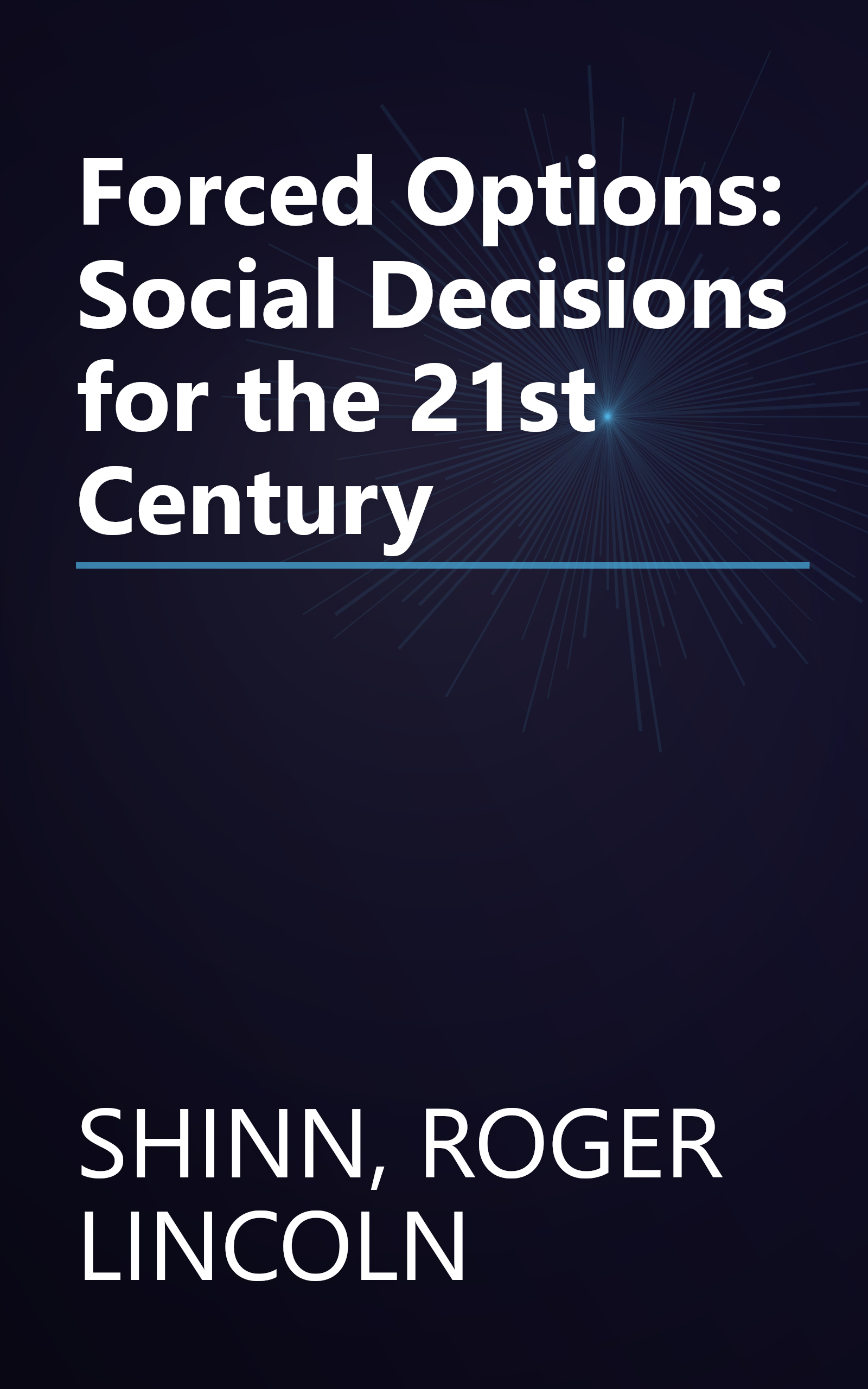 Forced Options: Social Decisions for the 21st Century book cover