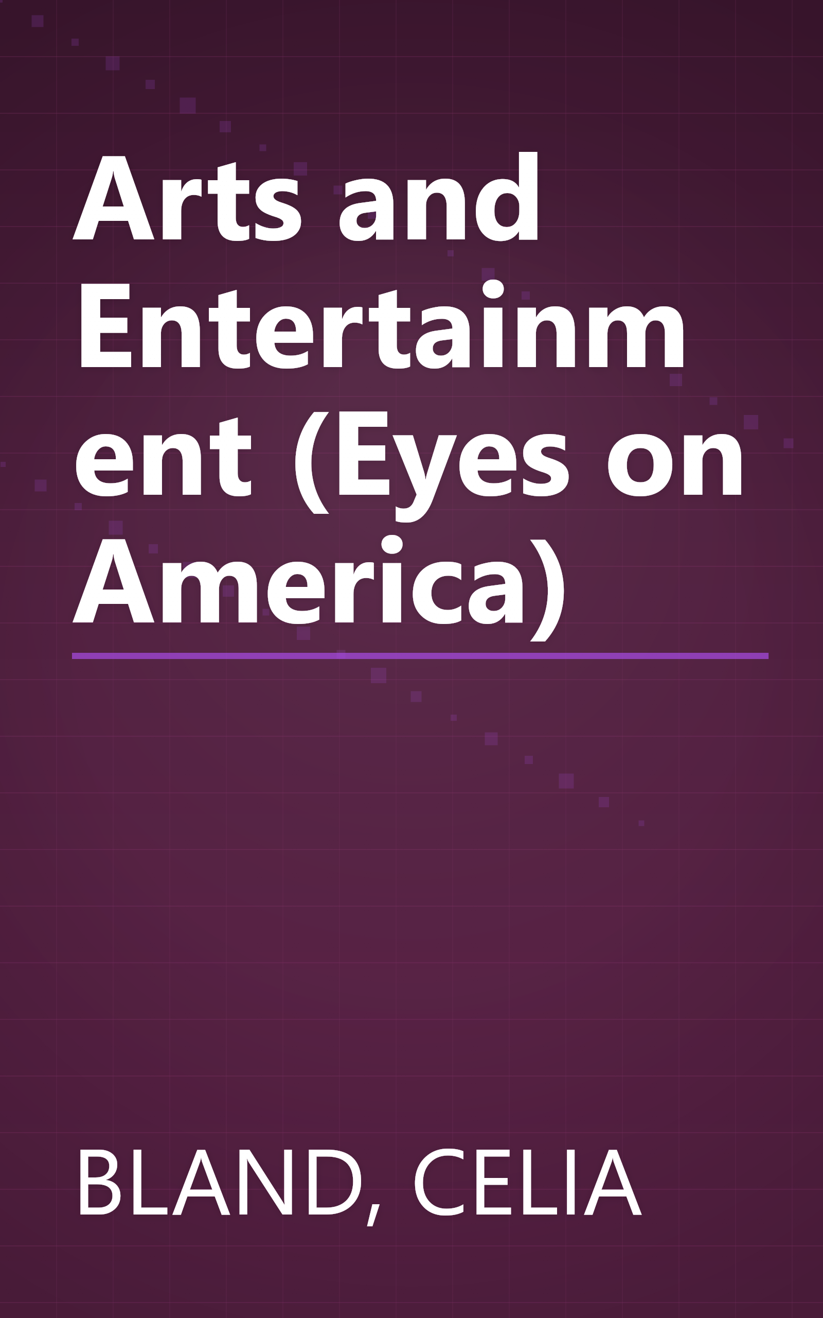 Arts and Entertainment (Eyes on America) book cover
