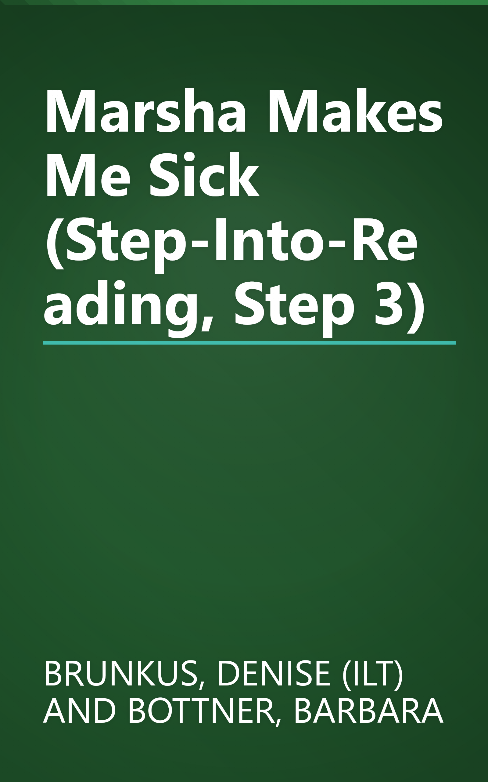 Marsha Makes Me Sick (Step-Into-Reading, Step 3) book cover