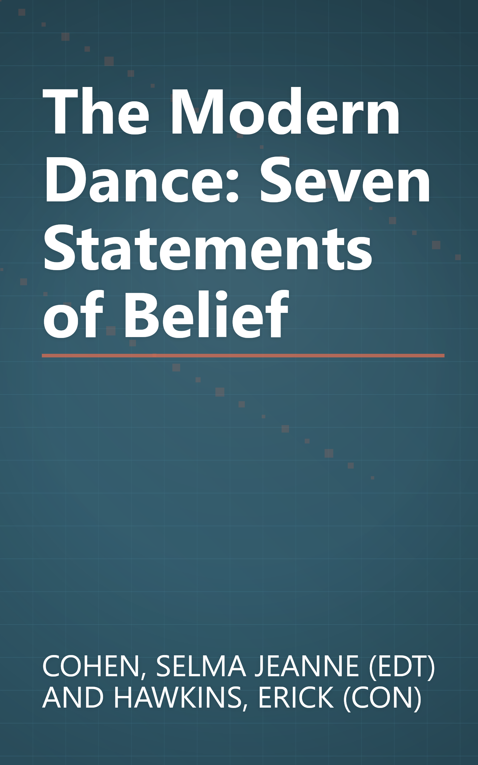 The Modern Dance: Seven Statements of Belief book cover