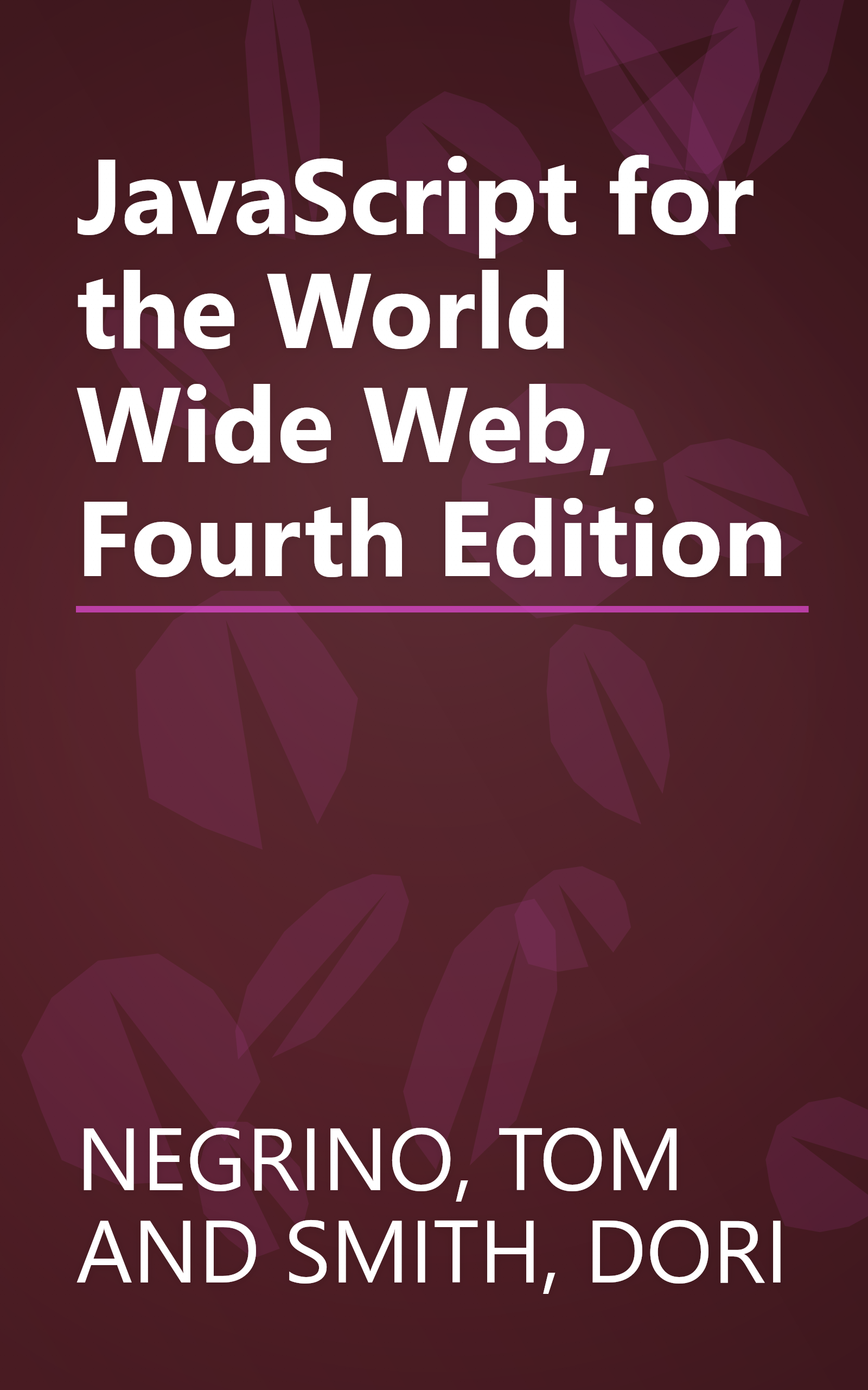 JavaScript for the World Wide Web, Fourth Edition book cover