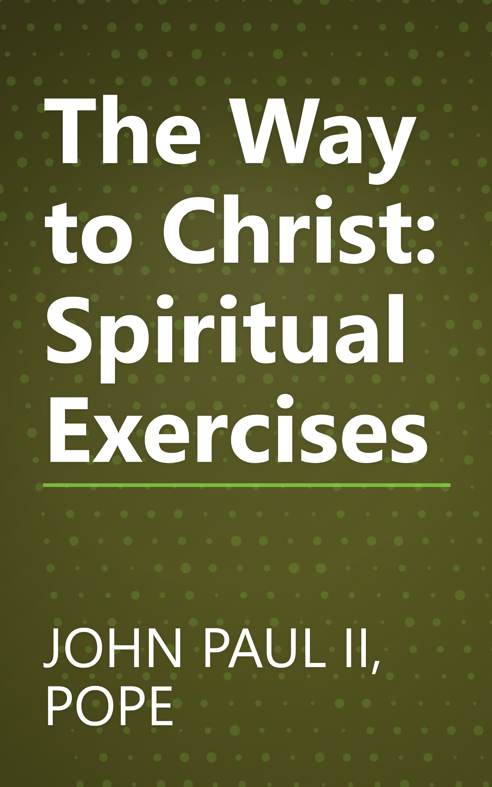 The Way to Christ: Spiritual Exercises book cover