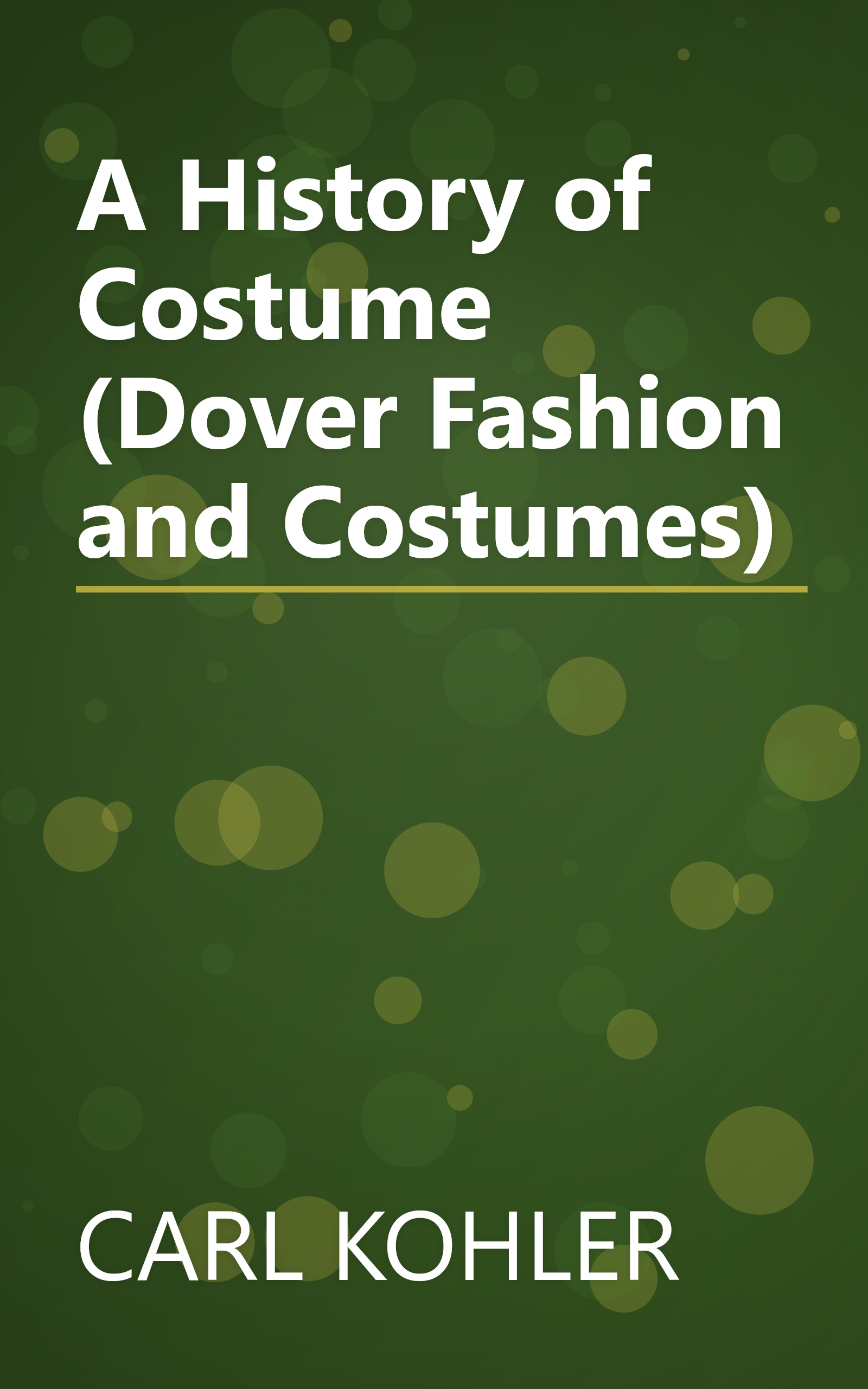 A History of Costume (Dover Fashion and Costumes) book cover