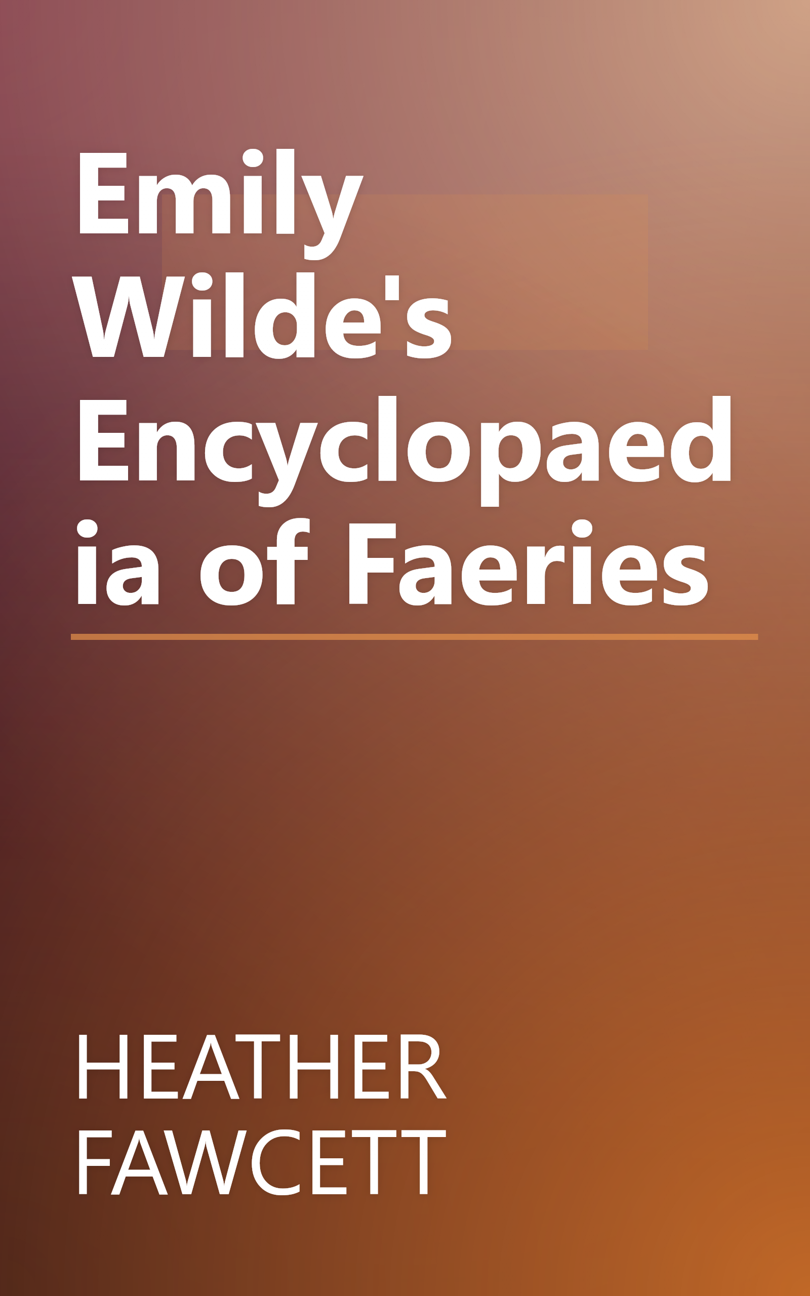 Emily Wilde's Encyclopaedia of Faeries book cover