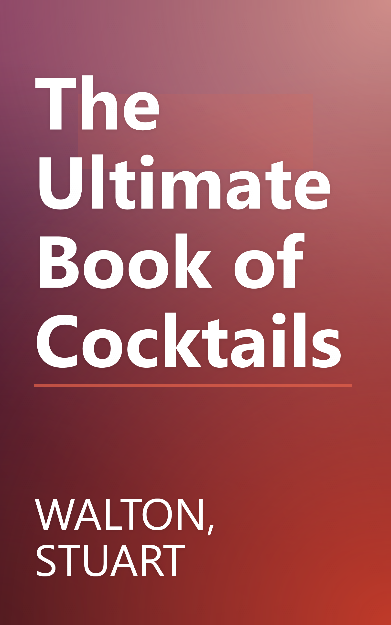 The Ultimate Book of Cocktails book cover