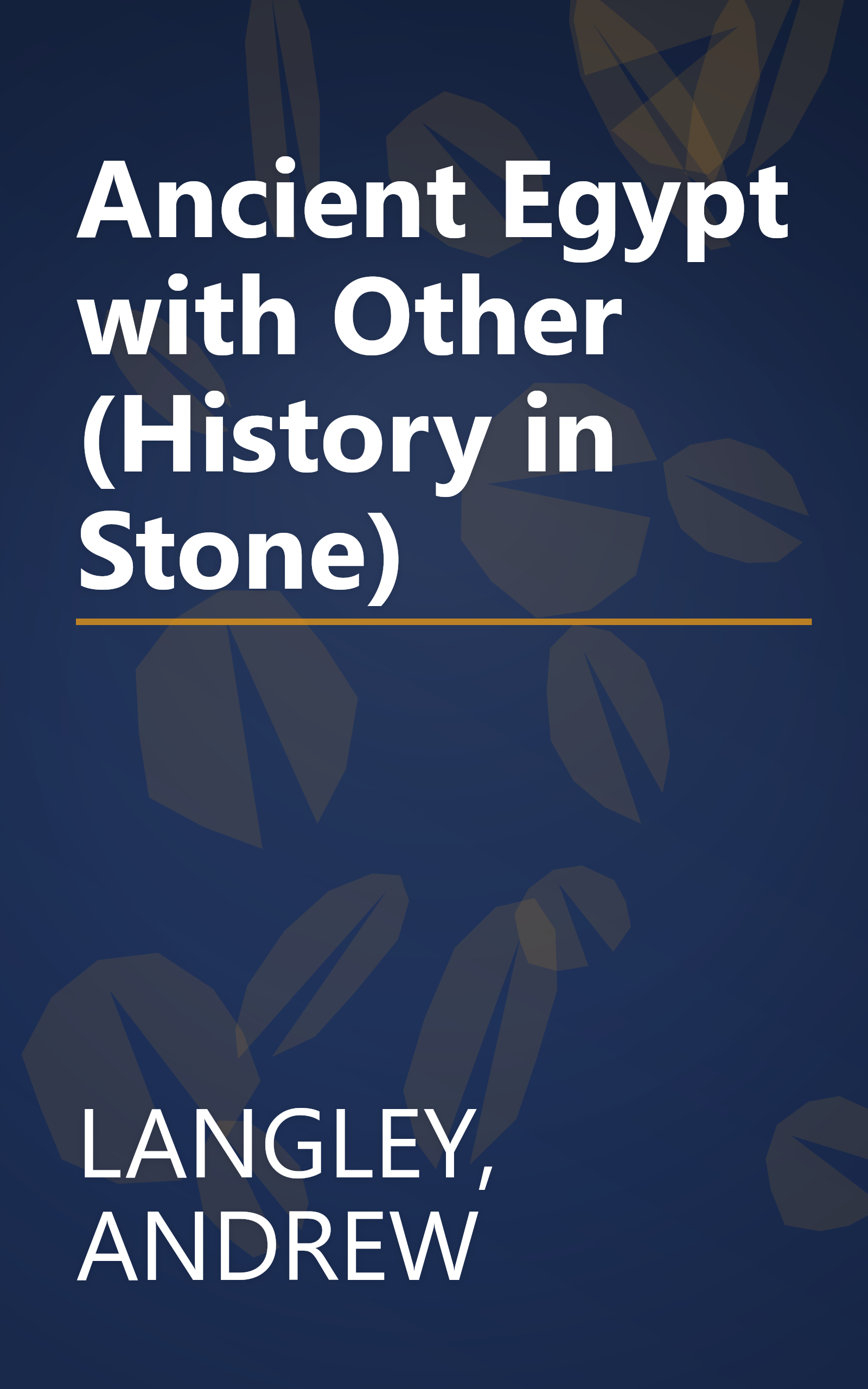 Ancient Egypt with Other (History in Stone) book cover