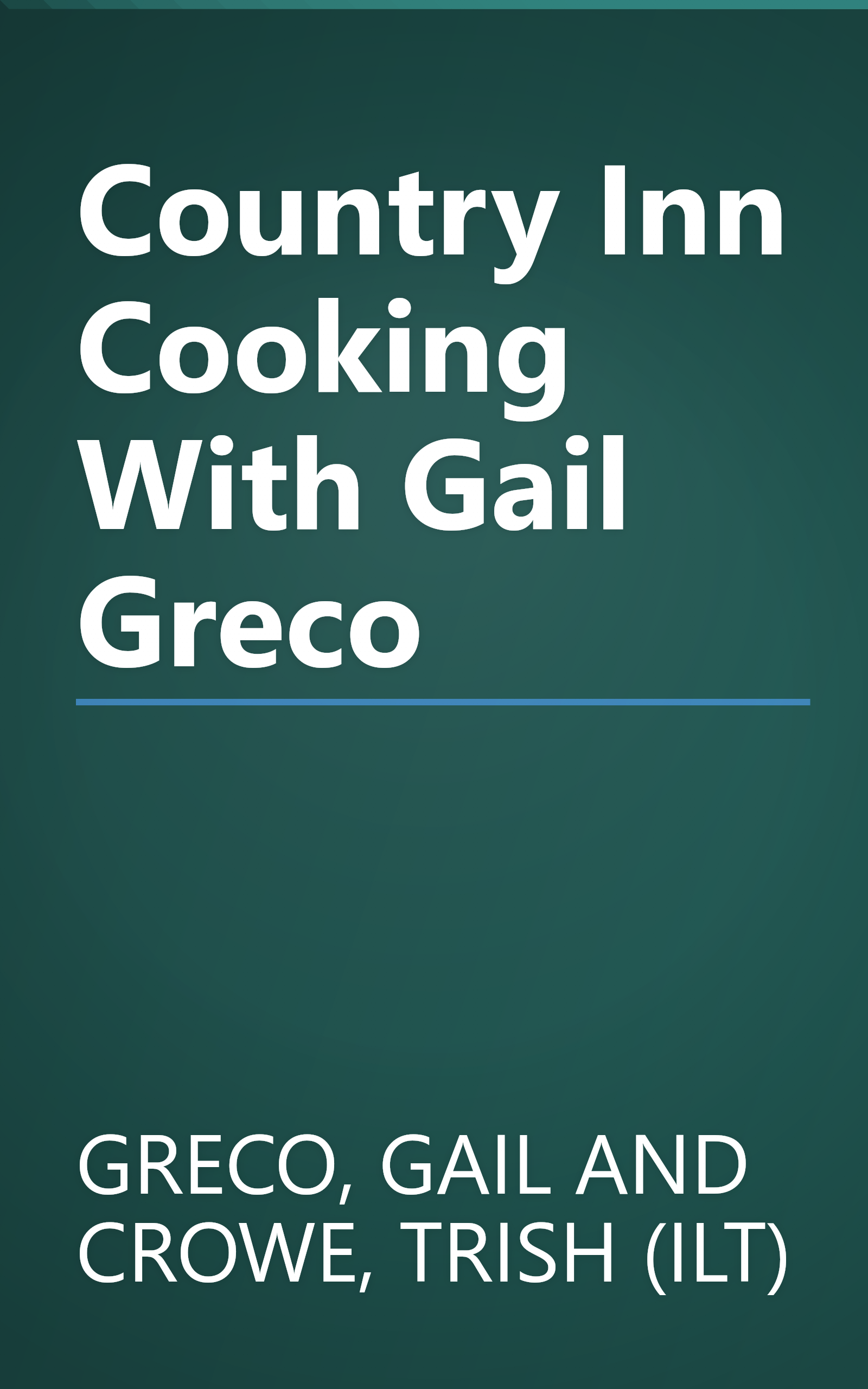 Country Inn Cooking With Gail Greco book cover