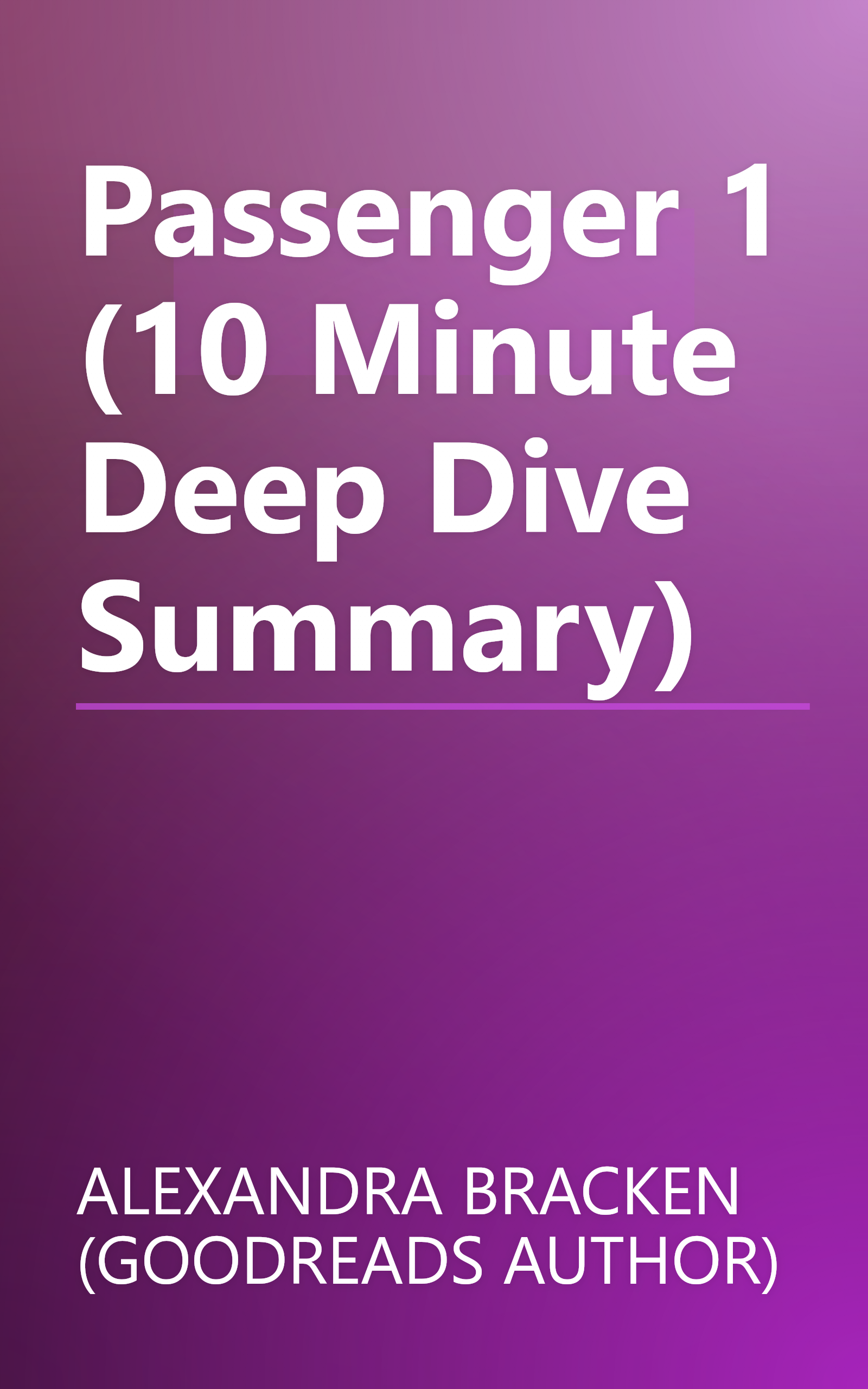 Passenger 1 (10 Minute   Deep Dive Summary) book cover