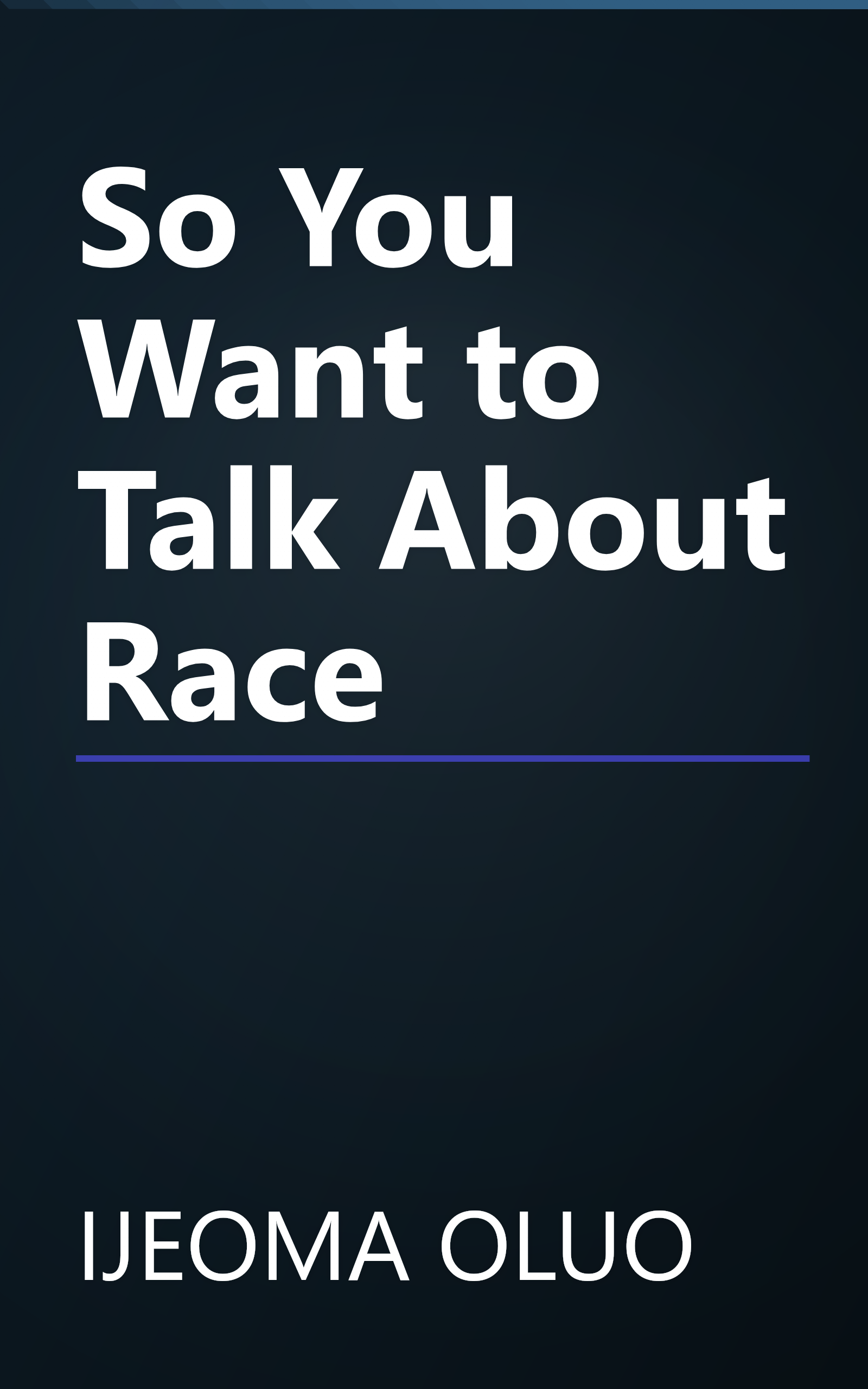 So You Want to Talk About Race book cover
