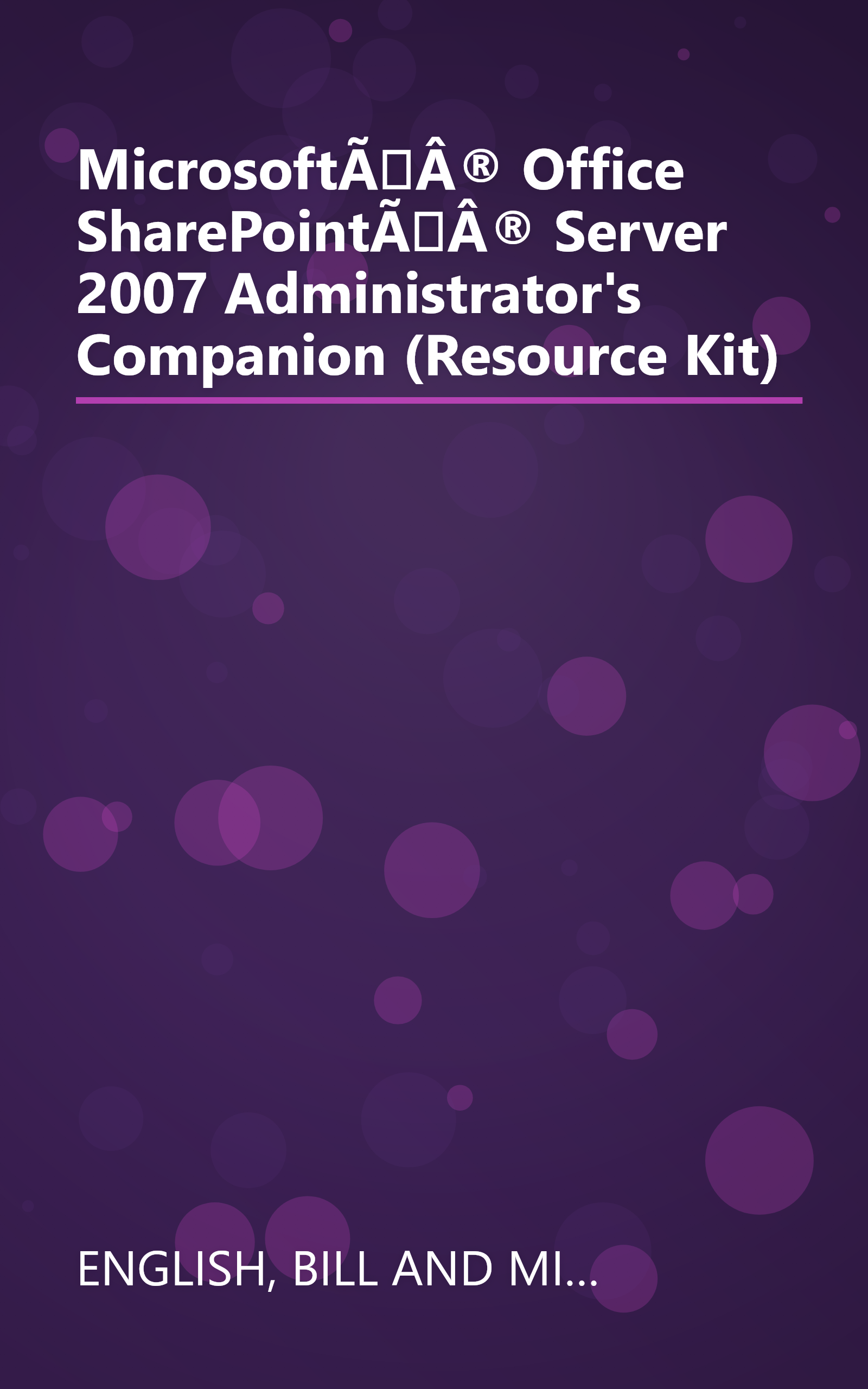 MicrosoftÃÂ® Office SharePointÃÂ® Server 2007 Administrator's Companion (Resource Kit) book cover