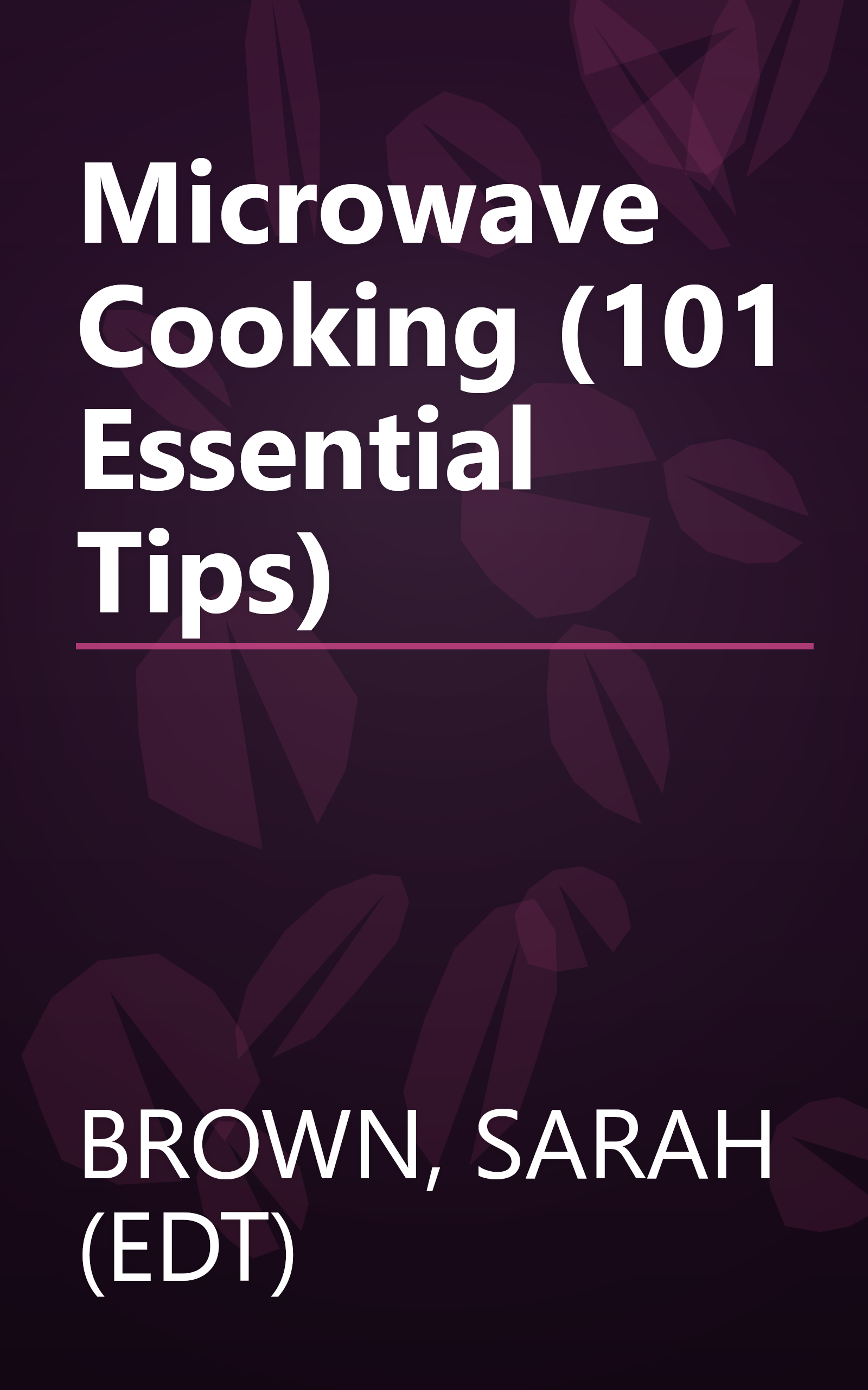 Microwave Cooking (101 Essential Tips) book cover