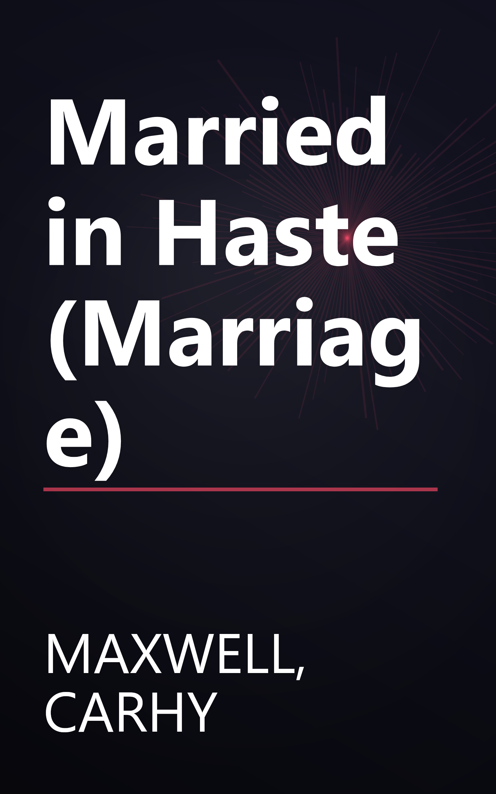 Married in Haste (Marriage) book cover