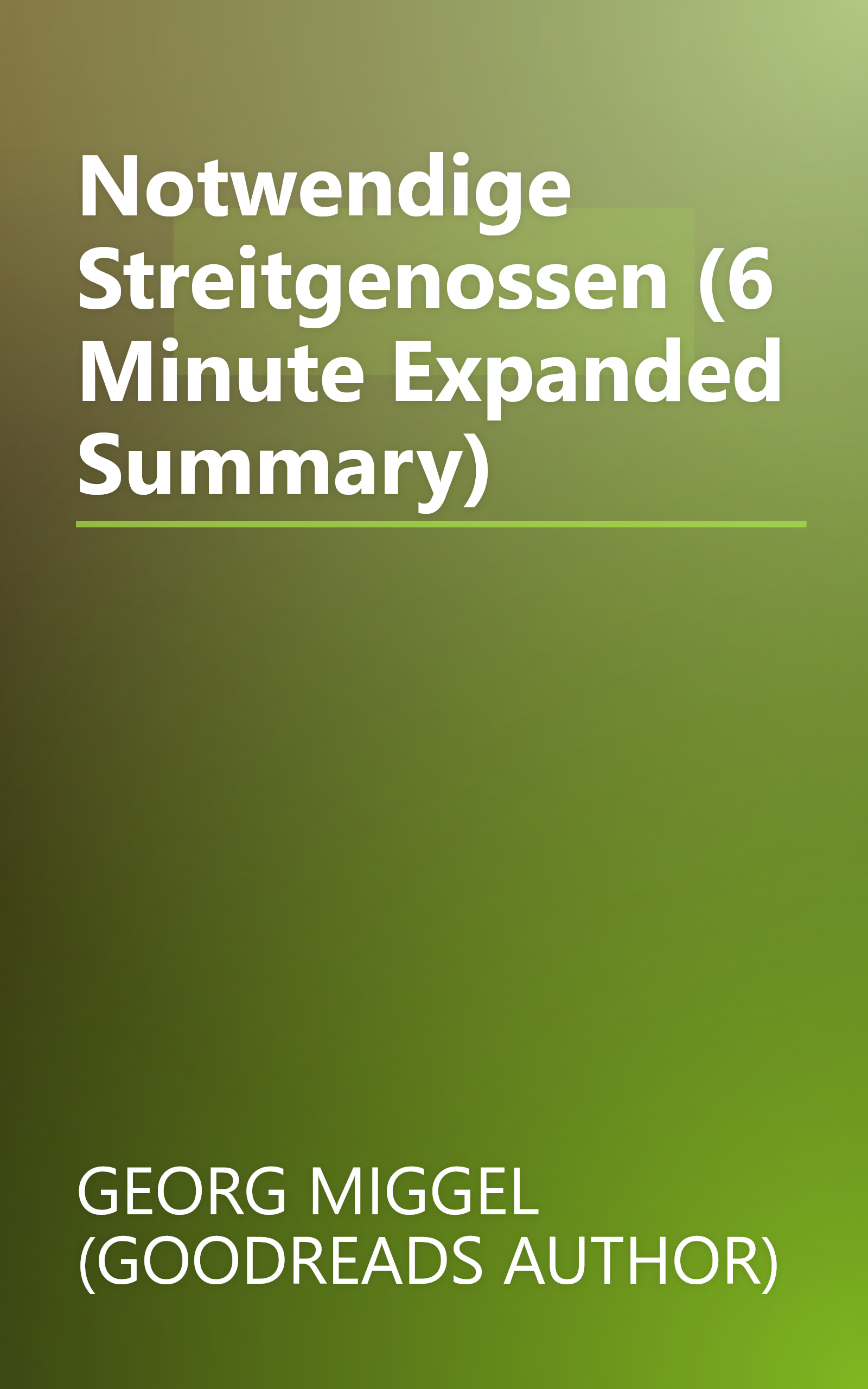 Notwendige Streitgenossen (6 Minute   Expanded Summary) book cover