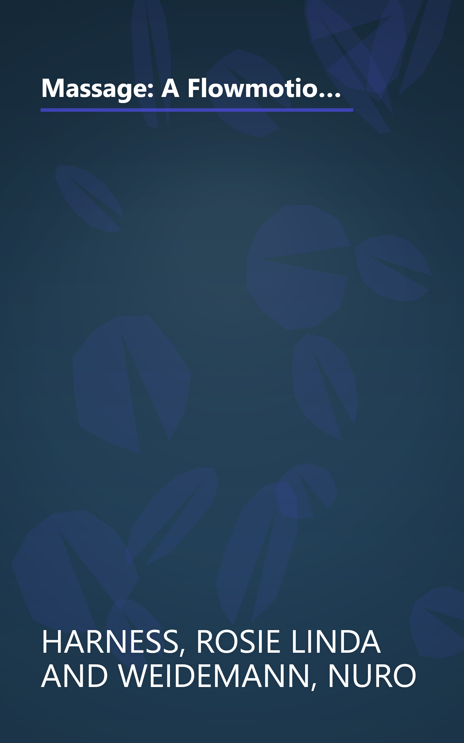 Massage: A Flowmotion\x99 Book: Discover Health, Wholeness, and Well-Being With This Time-Honored Healing Art book cover