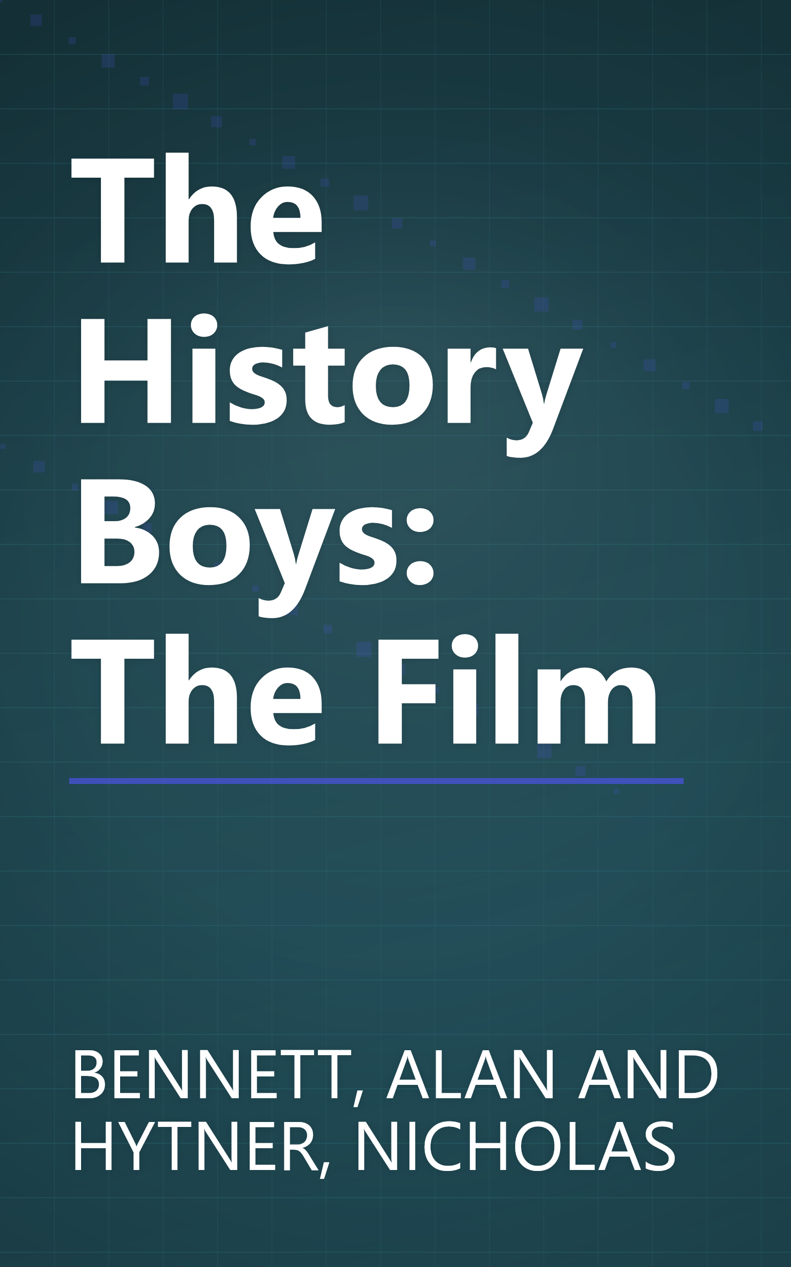 The History Boys: The Film book cover