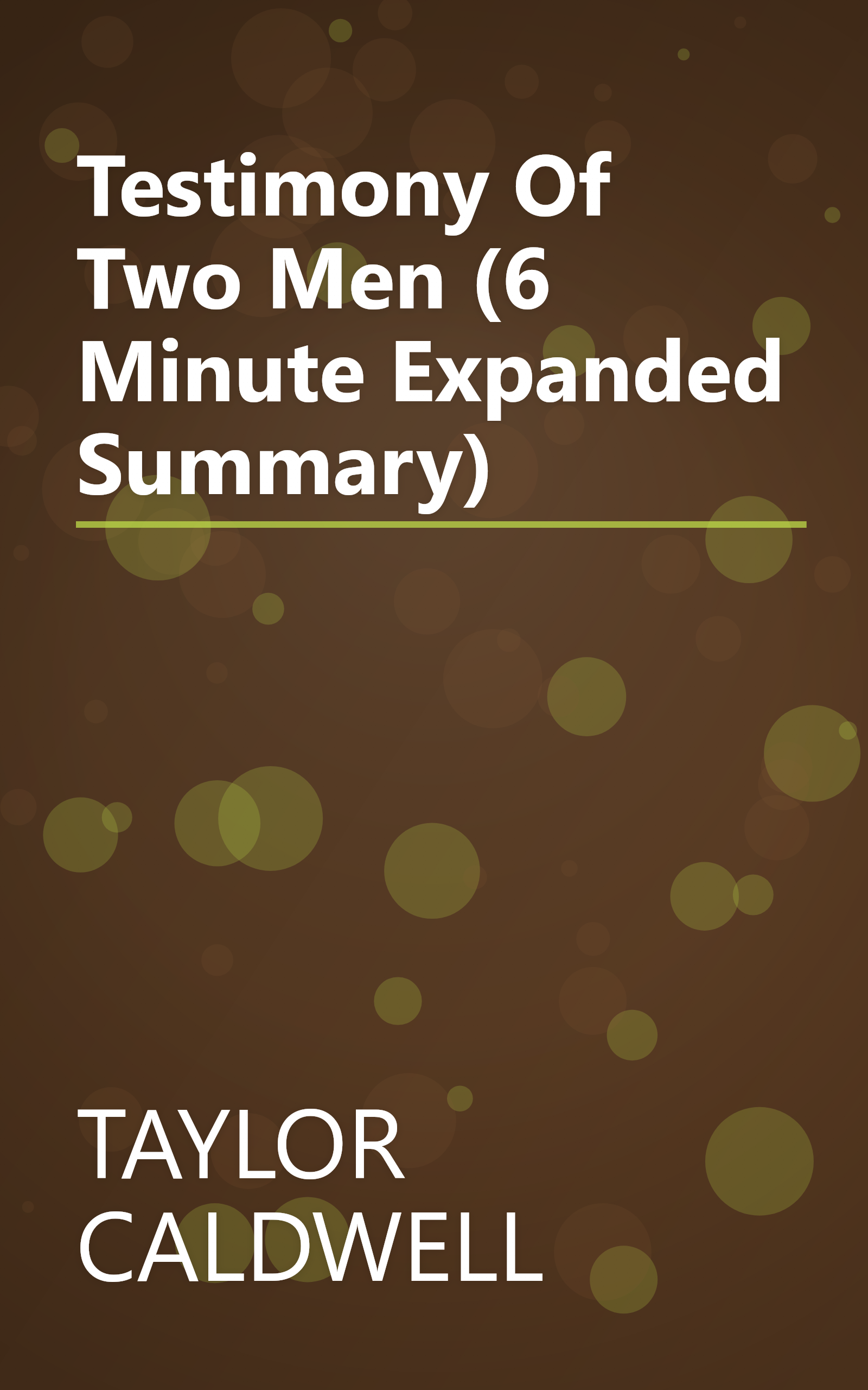 Testimony Of Two Men (6 Minute   Expanded Summary) book cover