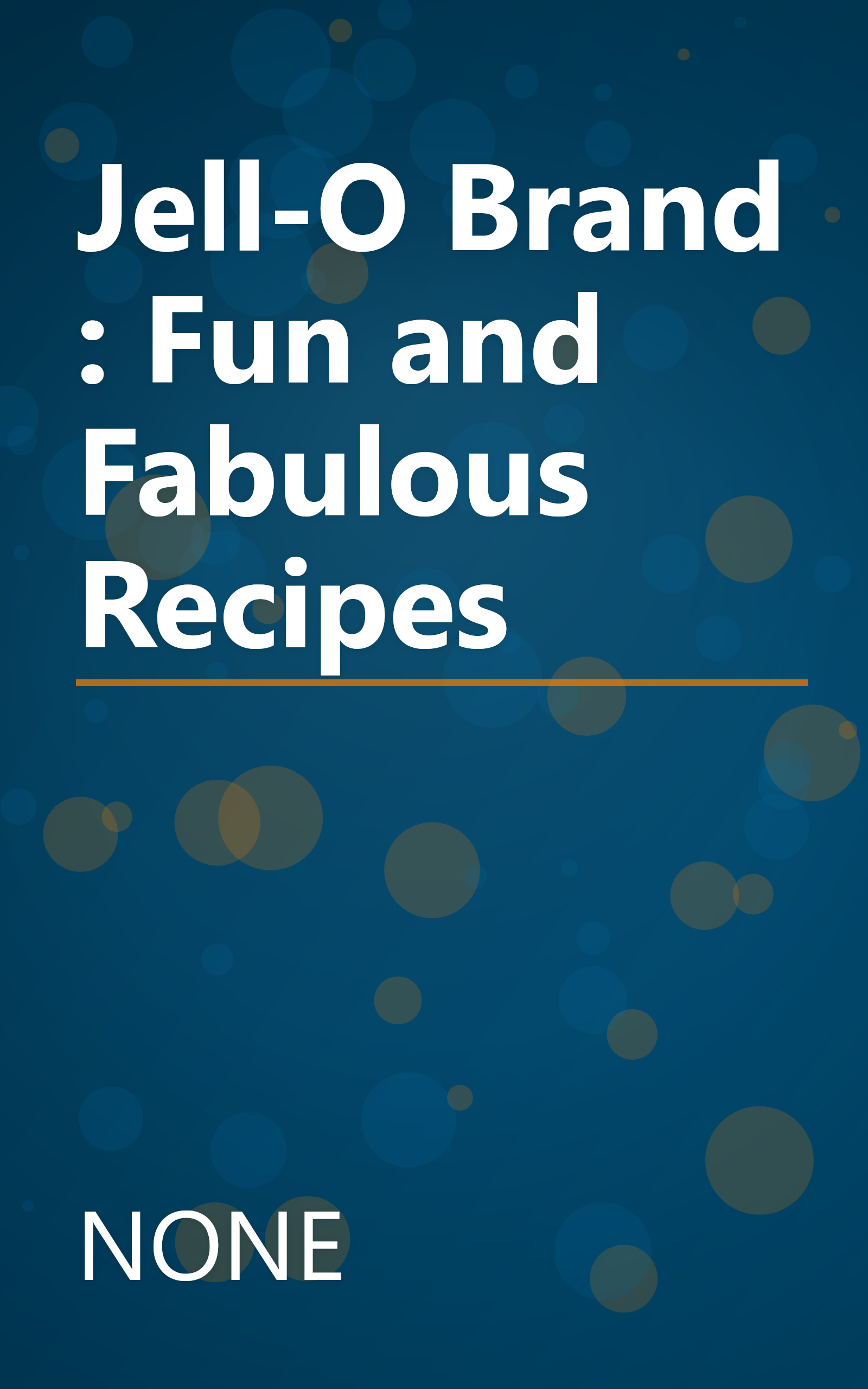Jell-O Brand : Fun and Fabulous Recipes book cover