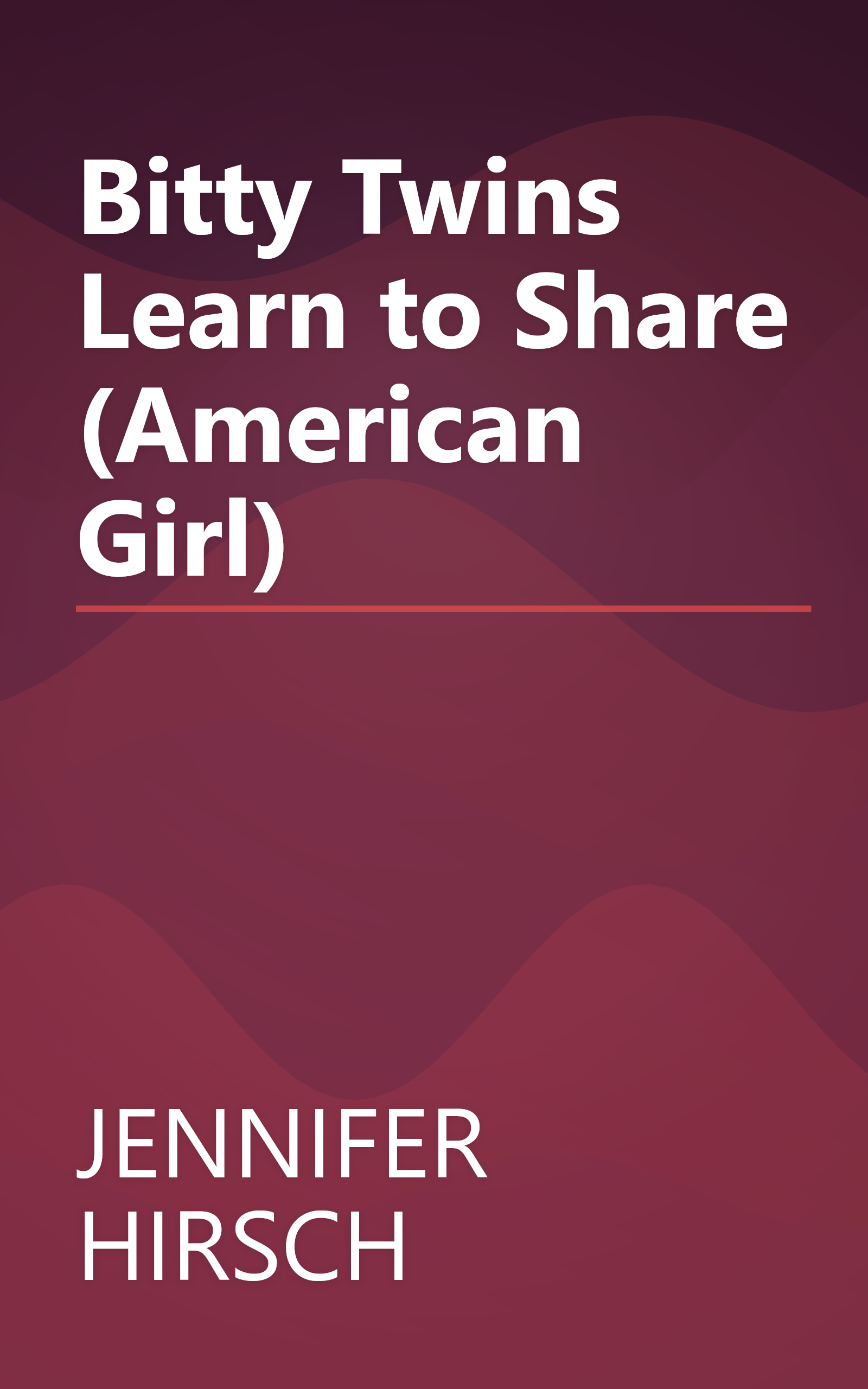 Bitty Twins Learn to Share (American Girl) book cover