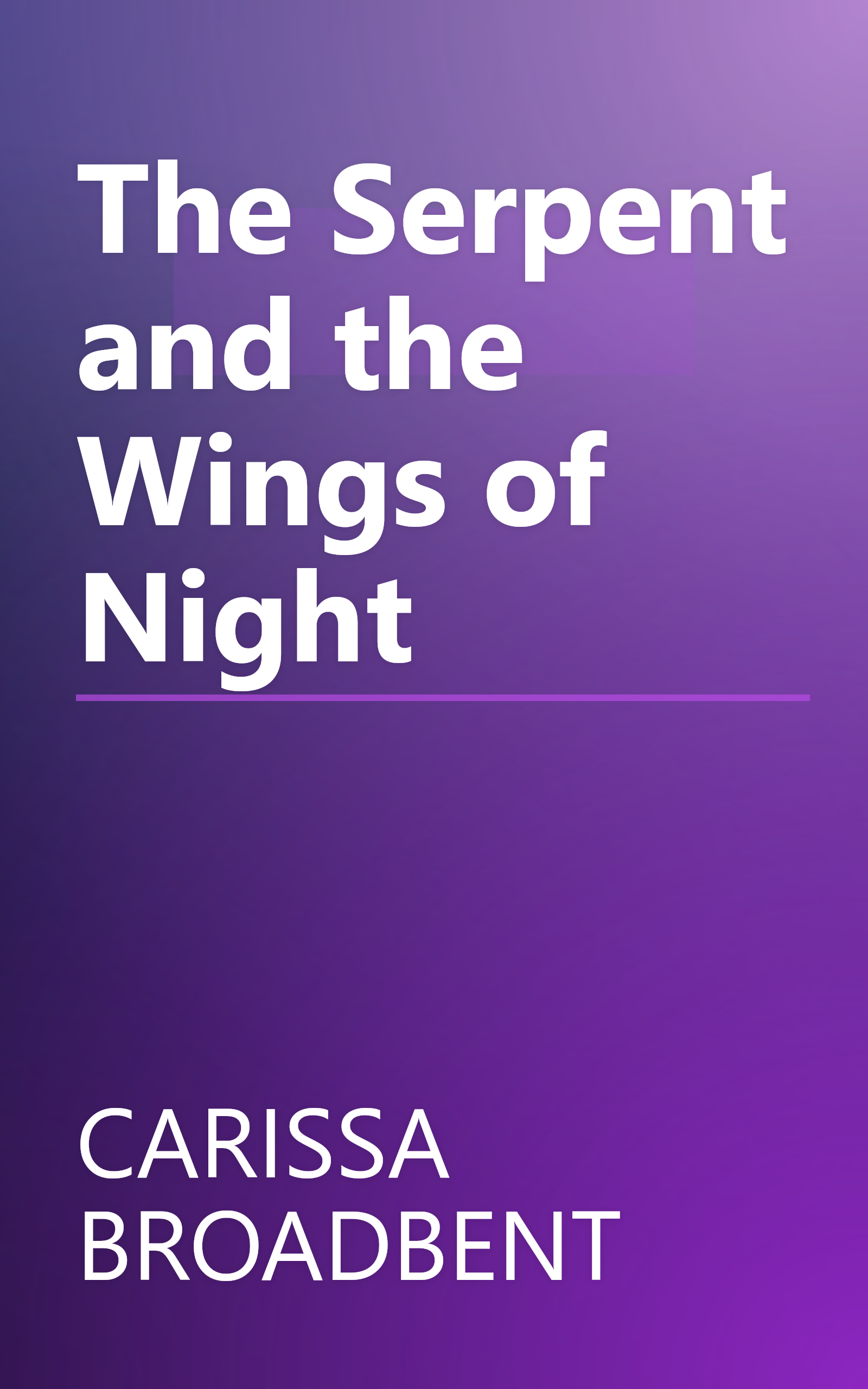 The Serpent and the Wings of Night book cover