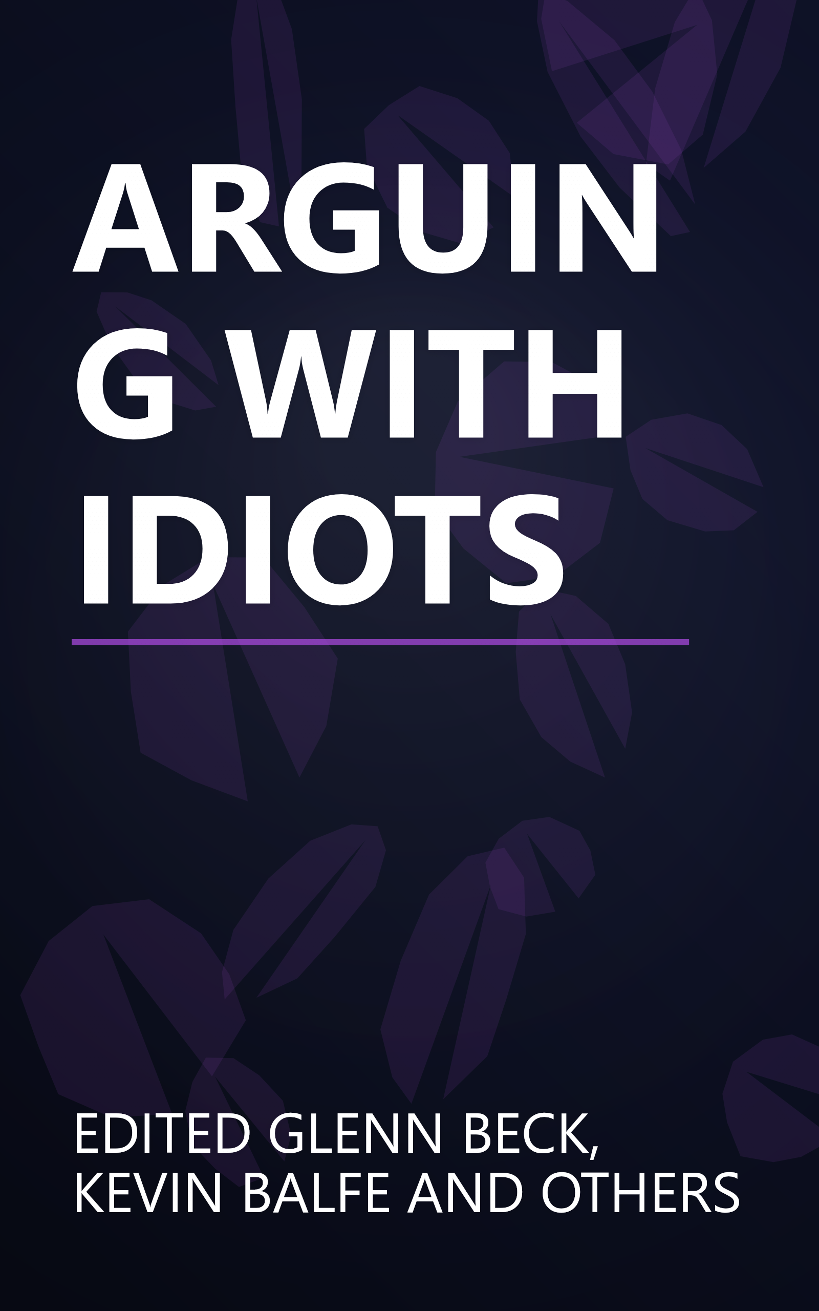 ARGUING WITH IDIOTS book cover