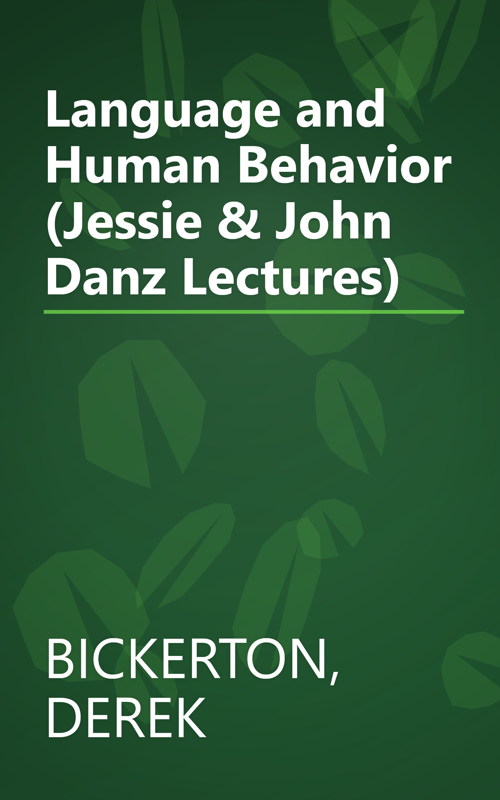Language and Human Behavior (Jessie & John Danz Lectures) book cover