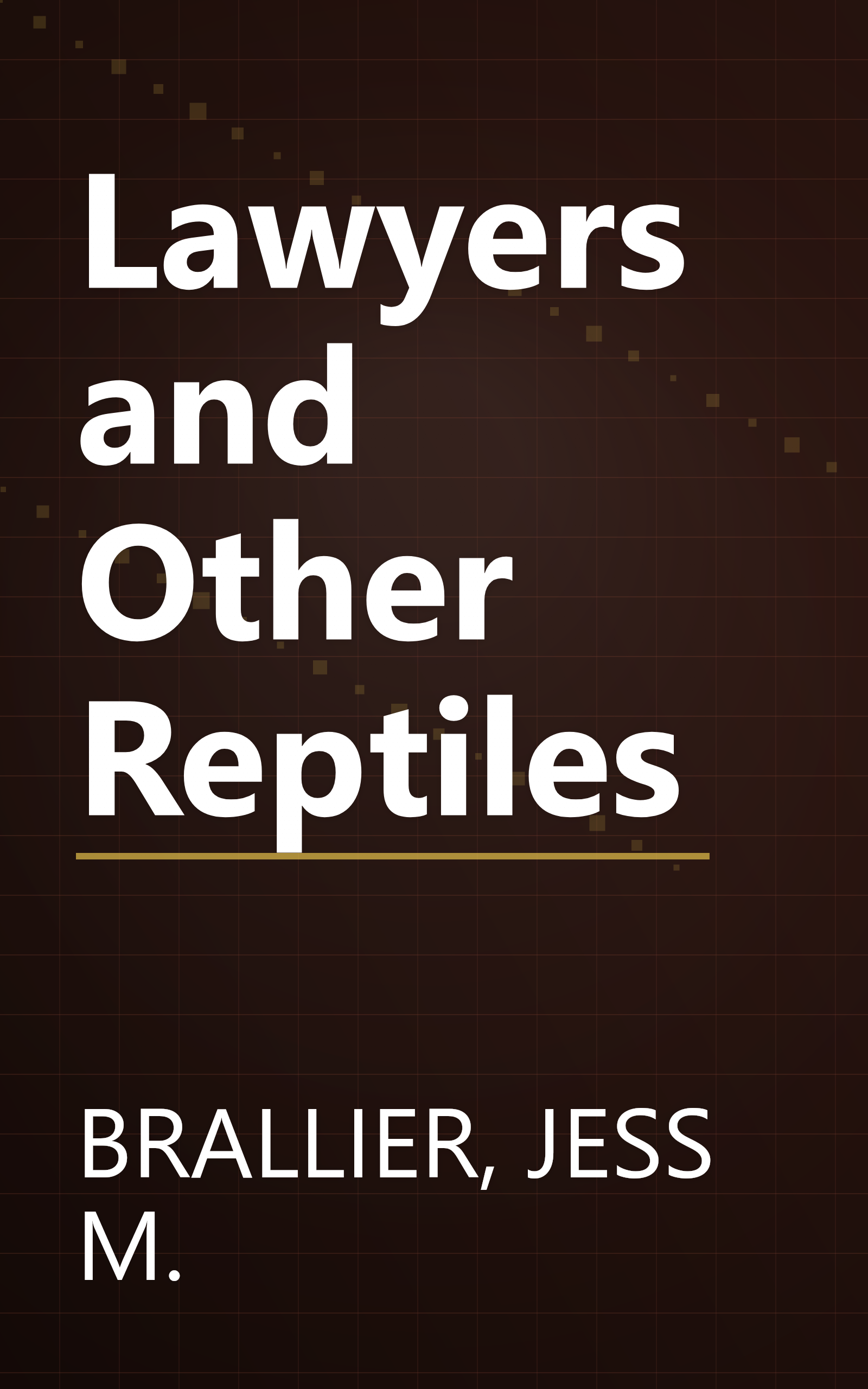 Lawyers and Other Reptiles book cover