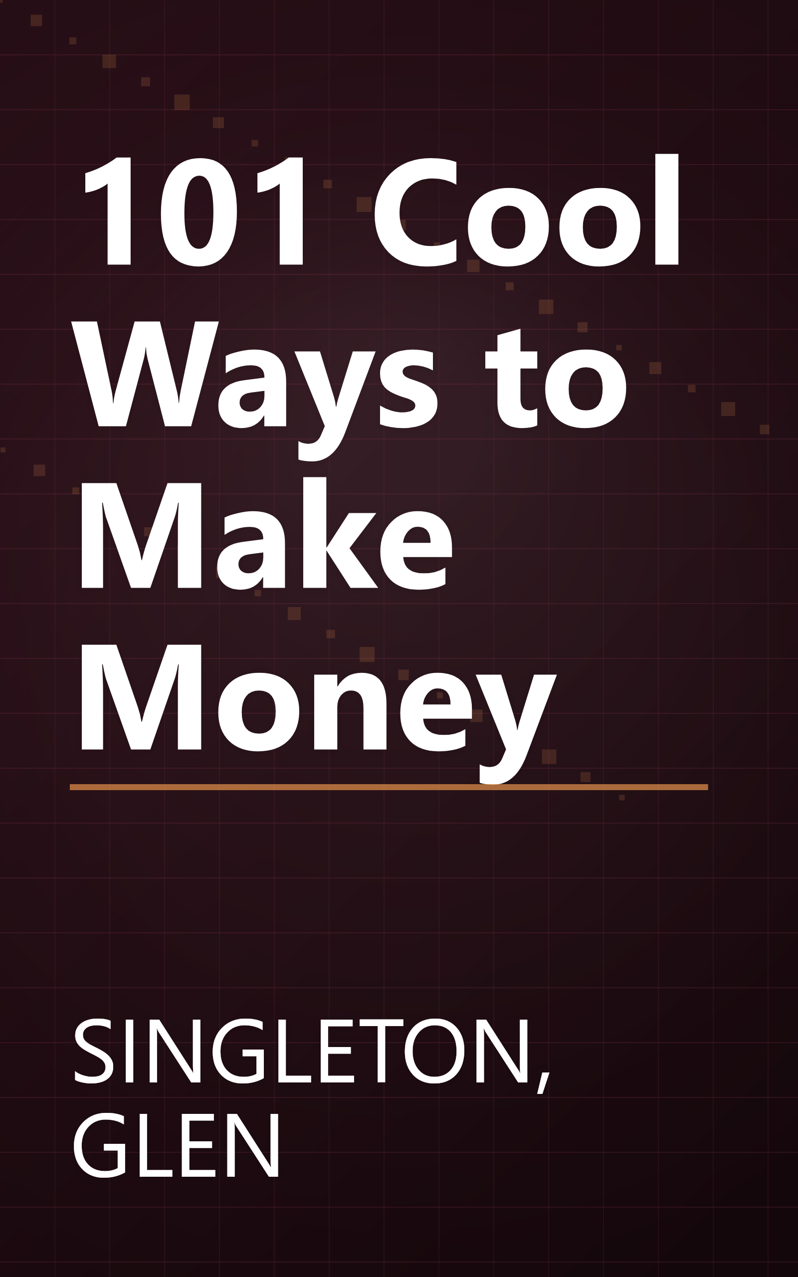 101 Cool Ways to Make Money book cover