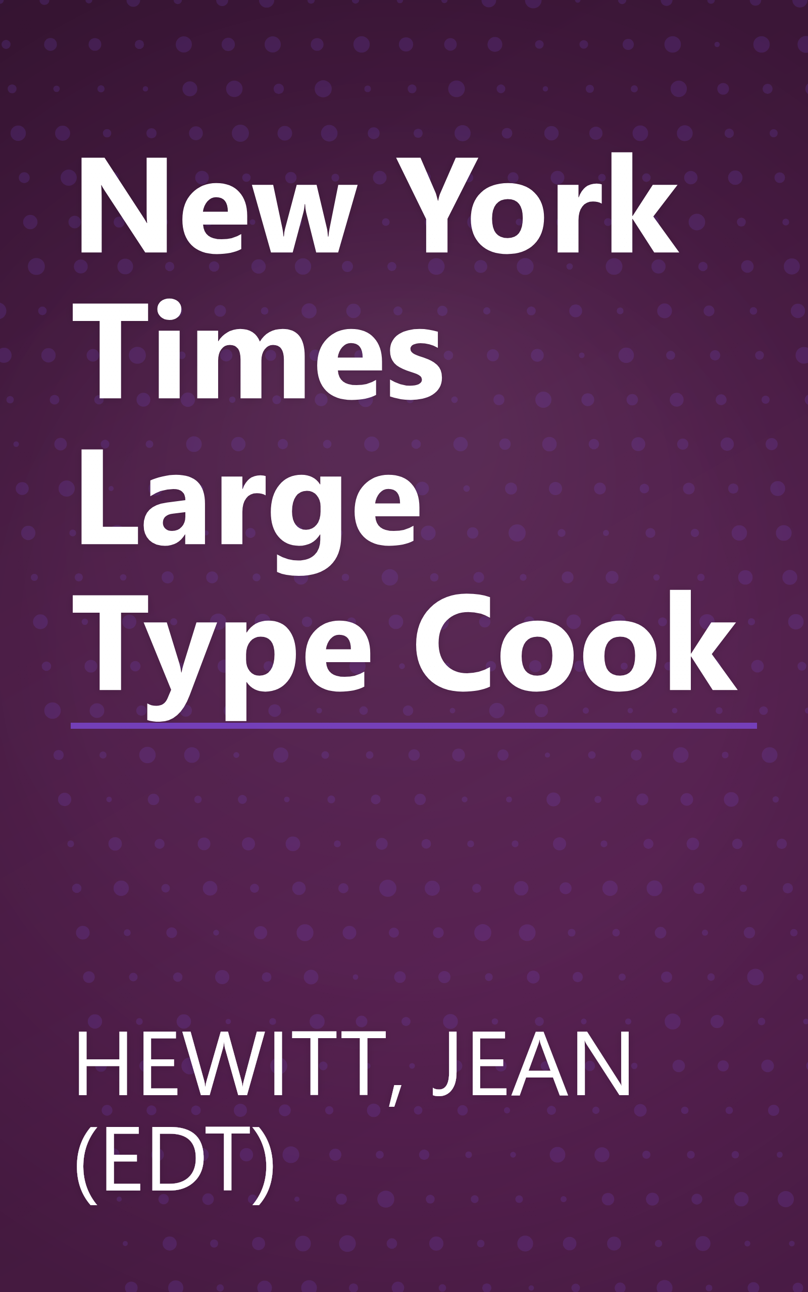 New York Times Large Type Cook book cover