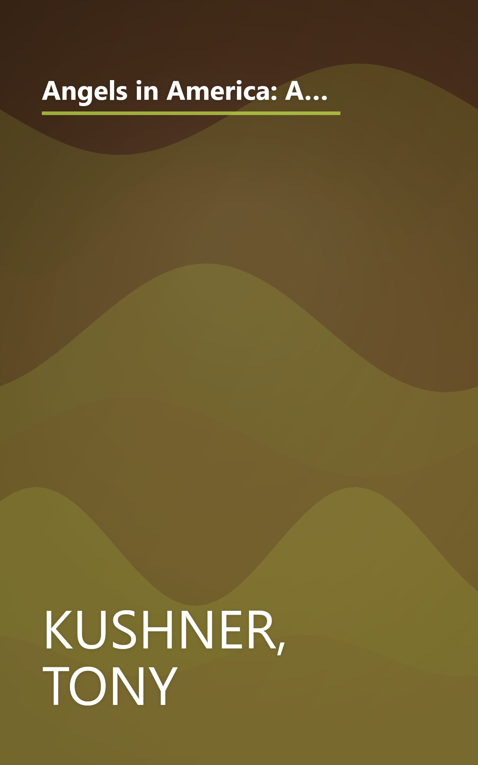 Angels in America: A Gay Fantasia on National Themes: Part One: Millennium Approaches Part Two: Perestroika book cover