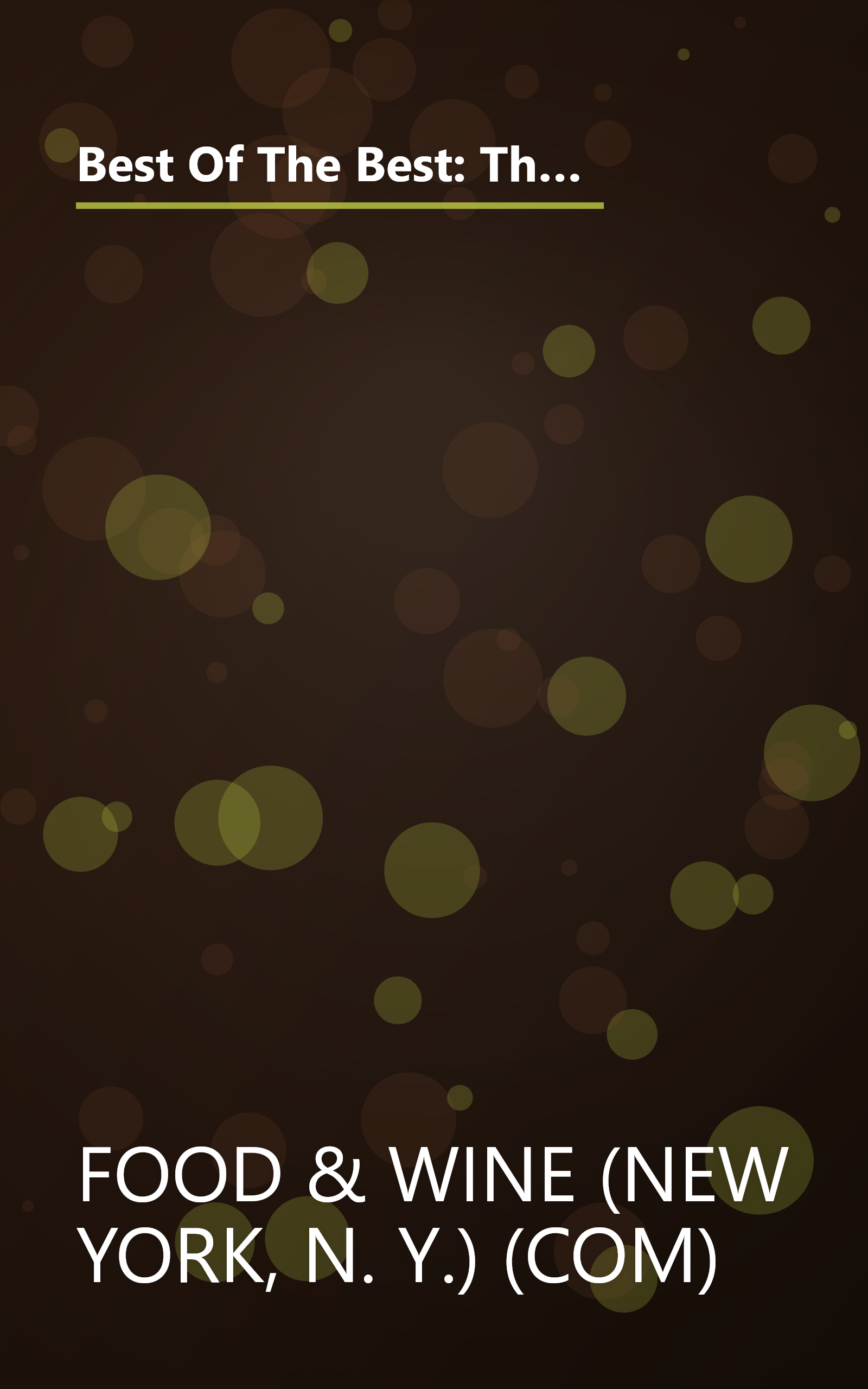 Best Of The Best: The Best Recipes From The 25 Best Cookbooks Of The Year (Food & Wine Best of the Best Recipes Cookbook) book cover