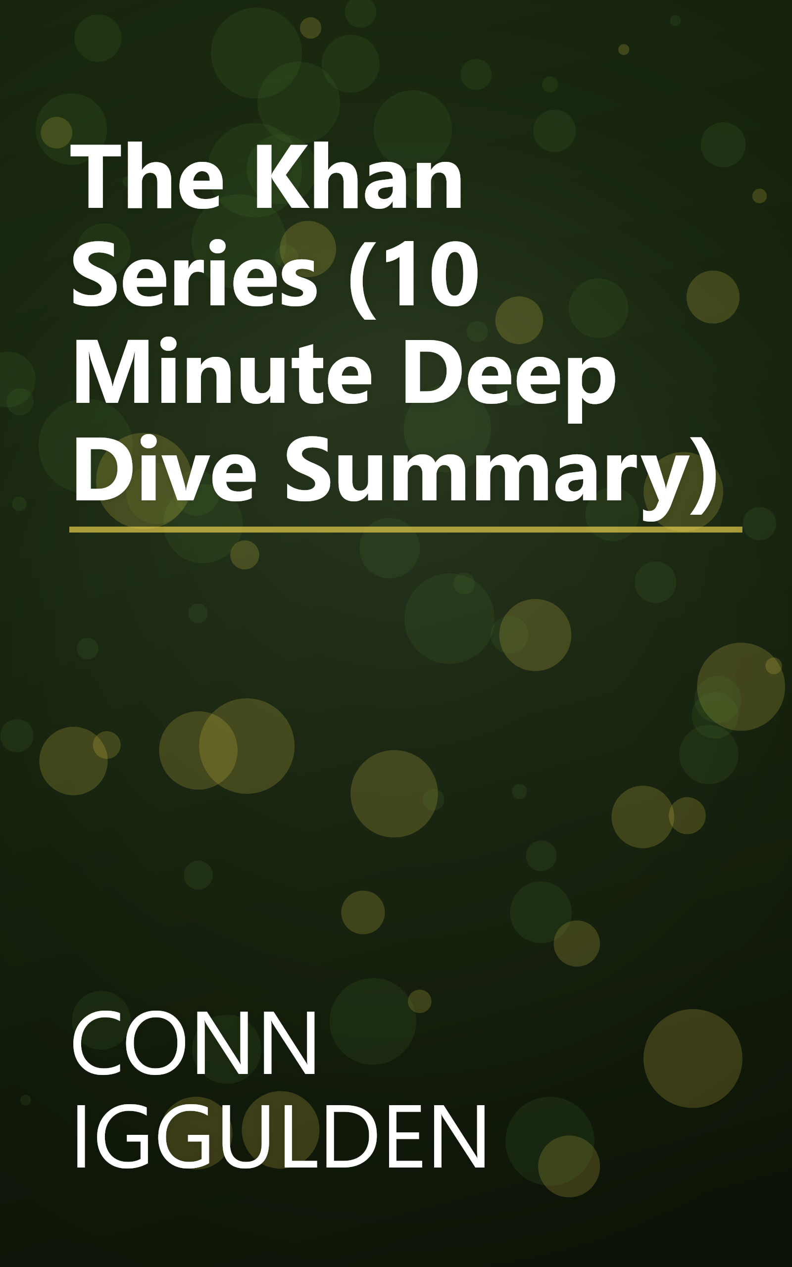 The Khan Series (10 Minute   Deep Dive Summary) book cover