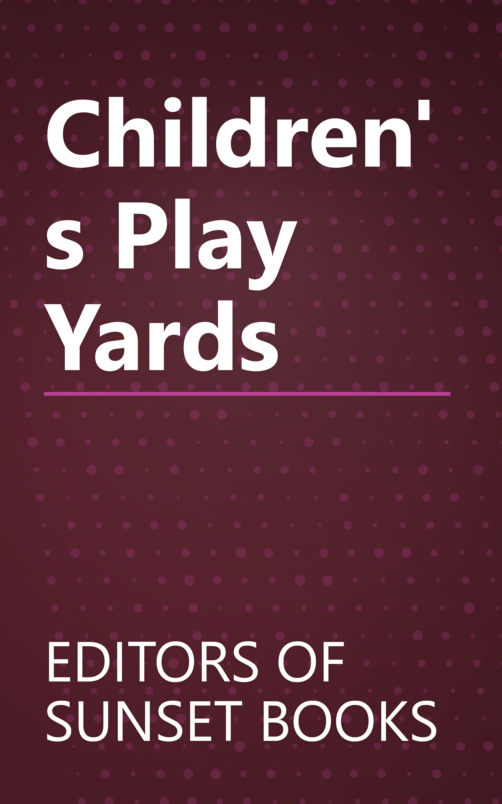 Children's Play Yards book cover